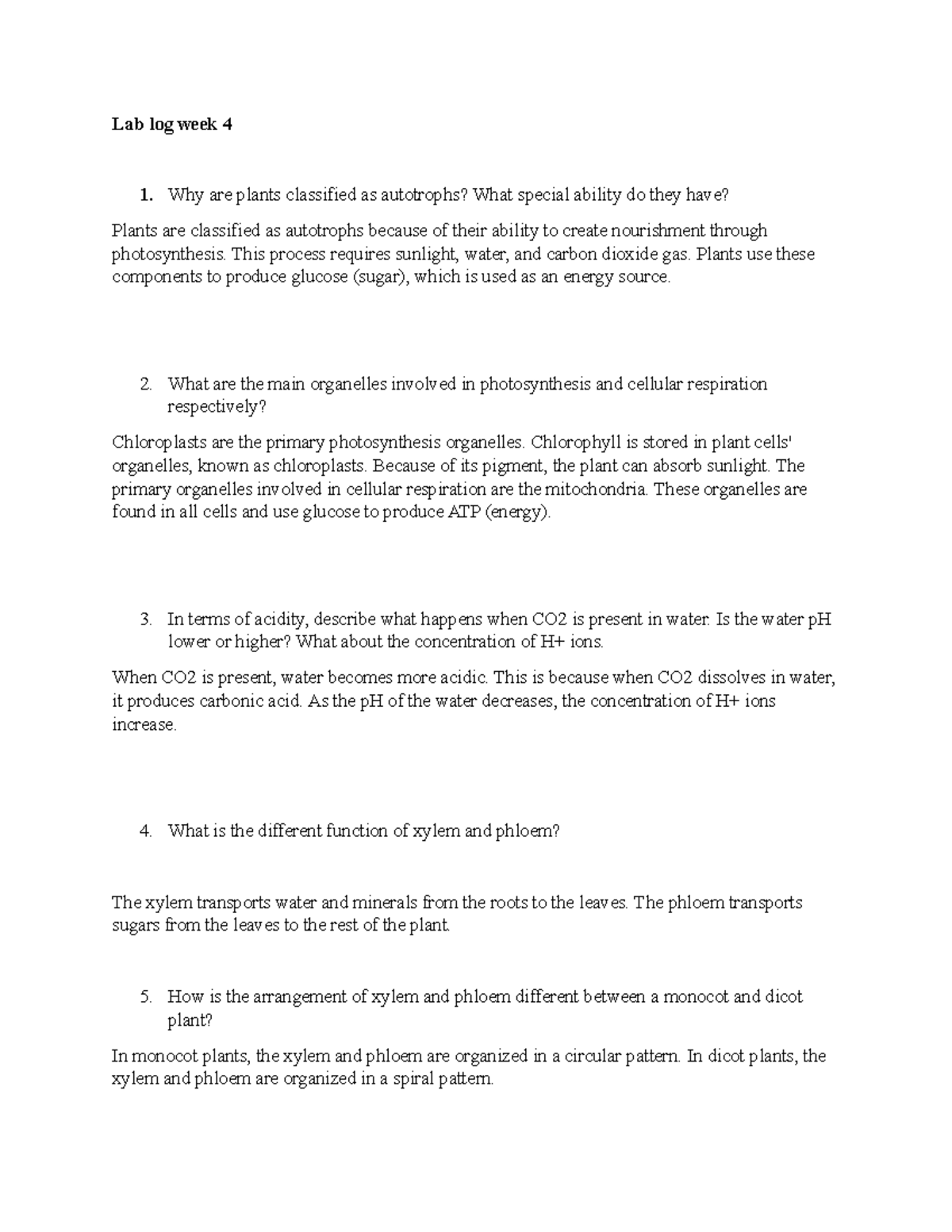 Lab log week 4 photosynthesis -1 - Lab log week 4 1. Why are plants ...