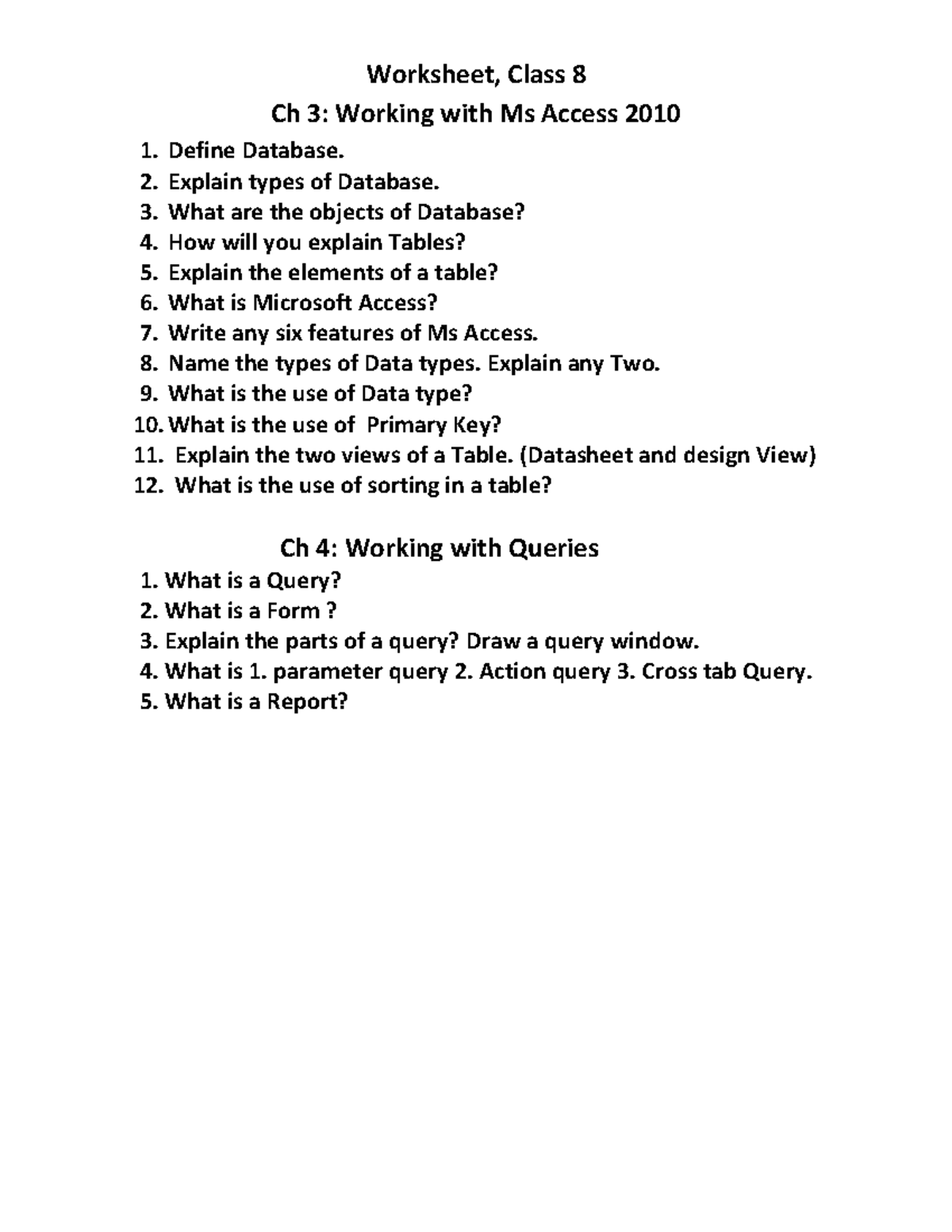 8compoct - Ahsjdkd - Worksheet, Class 8 Ch 3: Working with Ms Access 2010 1. Define Database. 2 ...