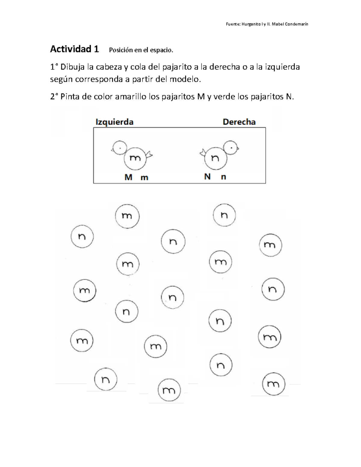 Cuadernillo Hurganito 1 - Actividad 1 Posición en el espacio. 1° Dibuja la cabeza y cola del ...