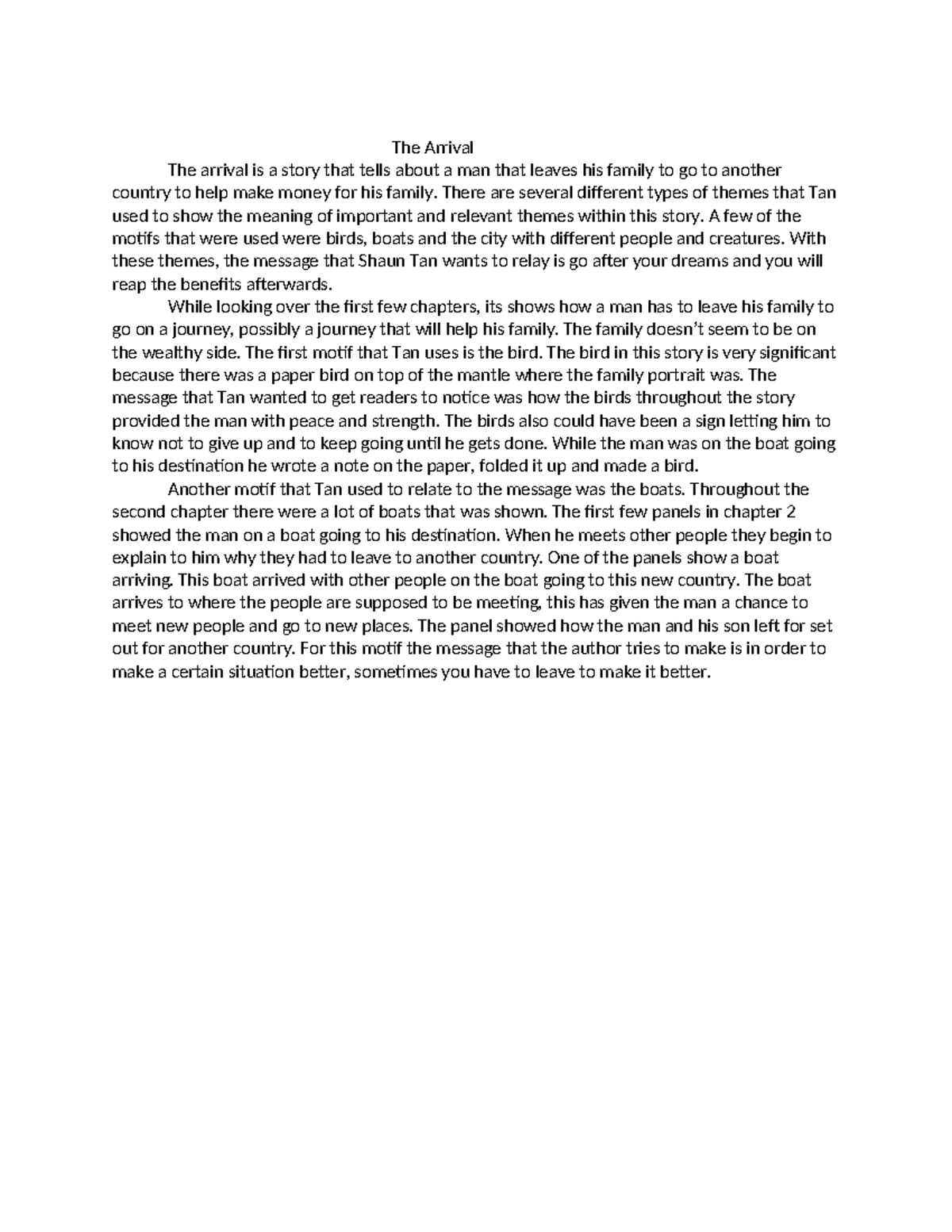 The arrival - ..... - The Arrival The arrival is a story that tells ...