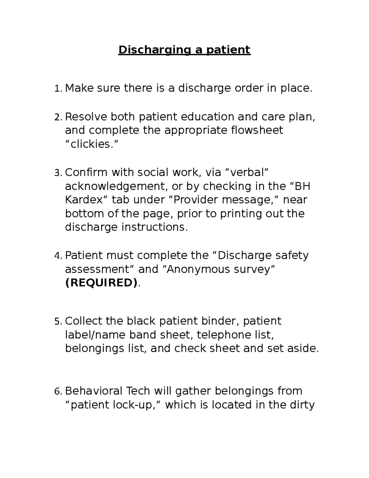 Discharge Requirement - Discharging a patient Make sure there is a ...