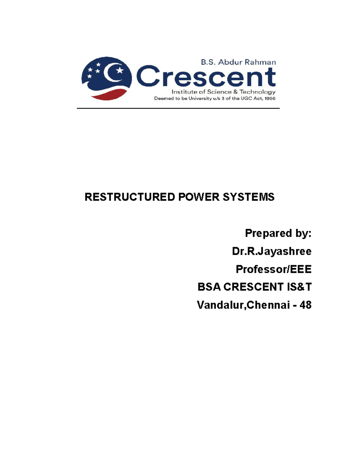 Restructured- Power- Systems - RESTRUCTURED POWER SYSTEMS Prepared by: Dr.R Professor/EEE BSA ...