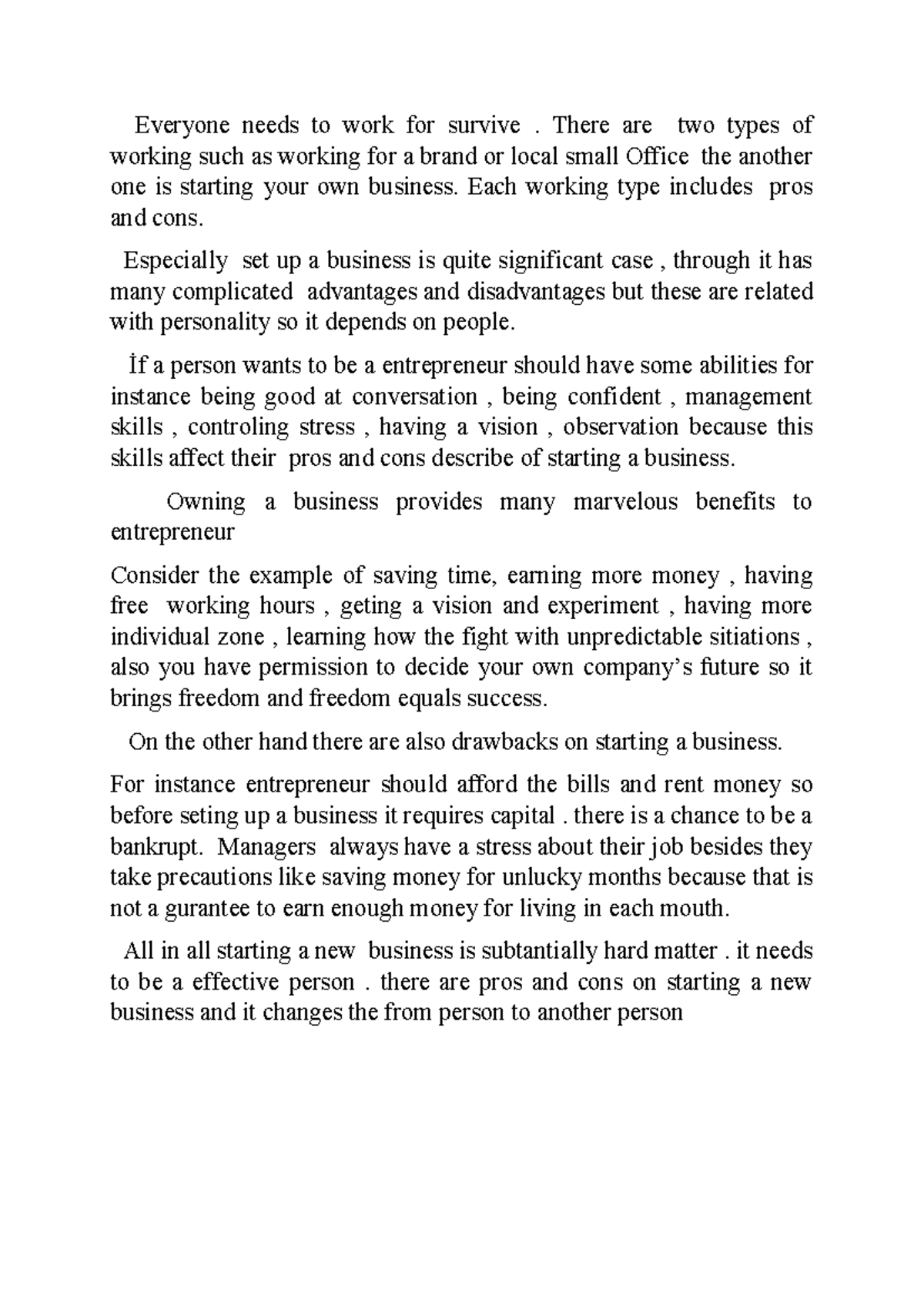 Essay - Everyone needs to work for survive. There are two types of ...
