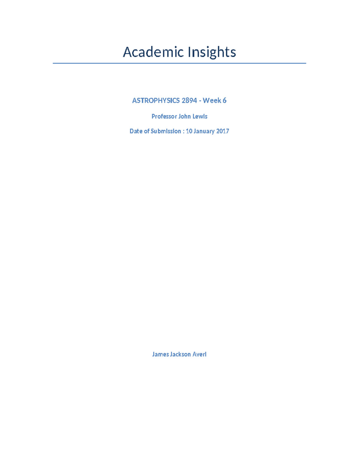 Astrophysics-2894-Academic Insights - Academic Insights ASTROPHYSICS 2894 - Week 6 Professor ...