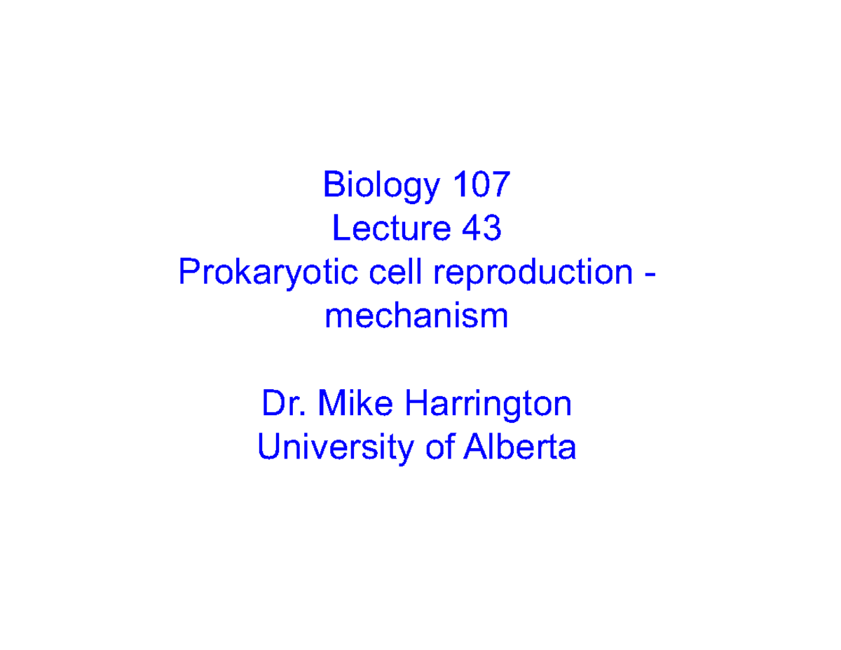 B107lect43 1 - dasndand - Biology 107 Lecture 43 Prokaryotic cell ...