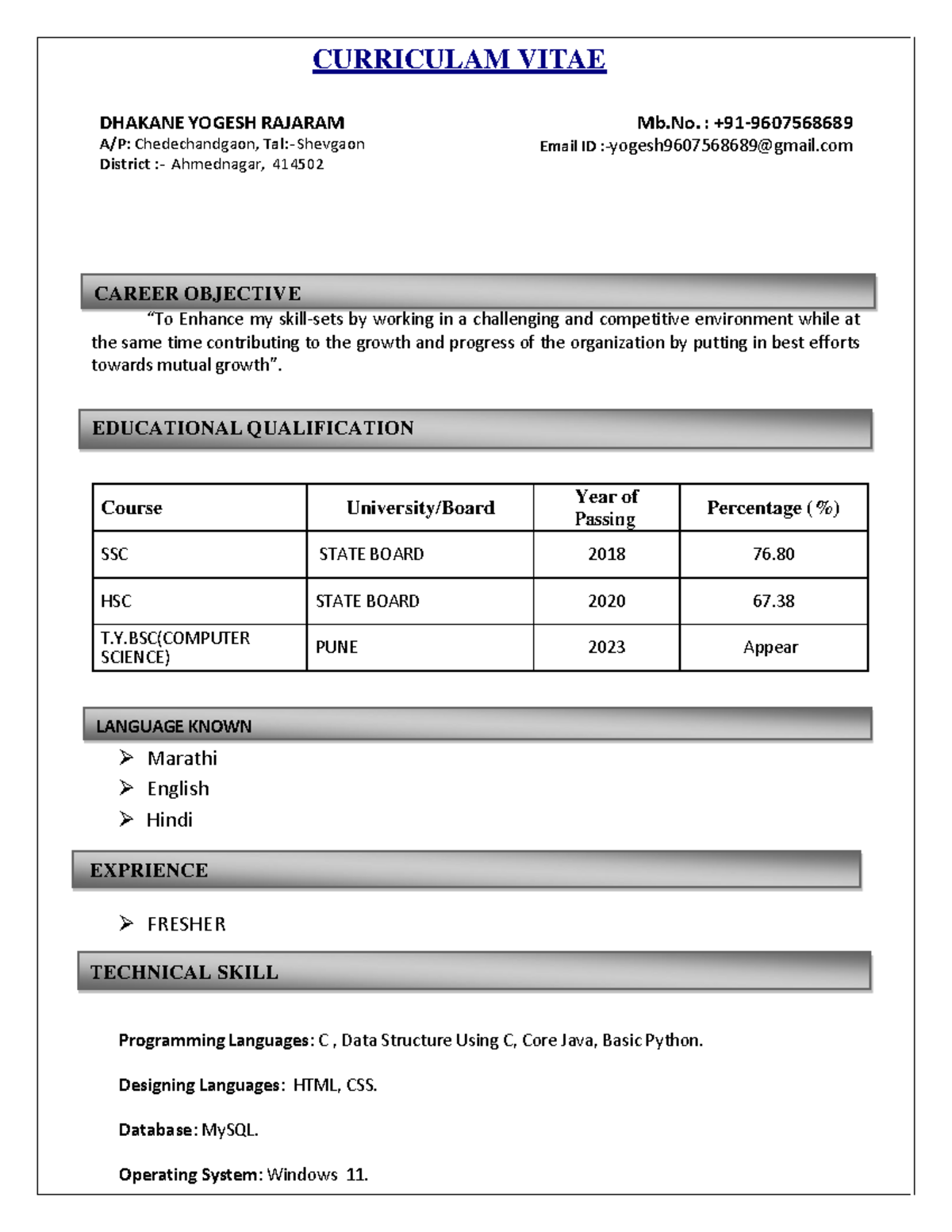 Resume BCS - CAREER OBJECTIVE CURRICULAM VITAE DHAKANE YOGESH RAJARAM A/P: Chedechandgaon, Tal ...