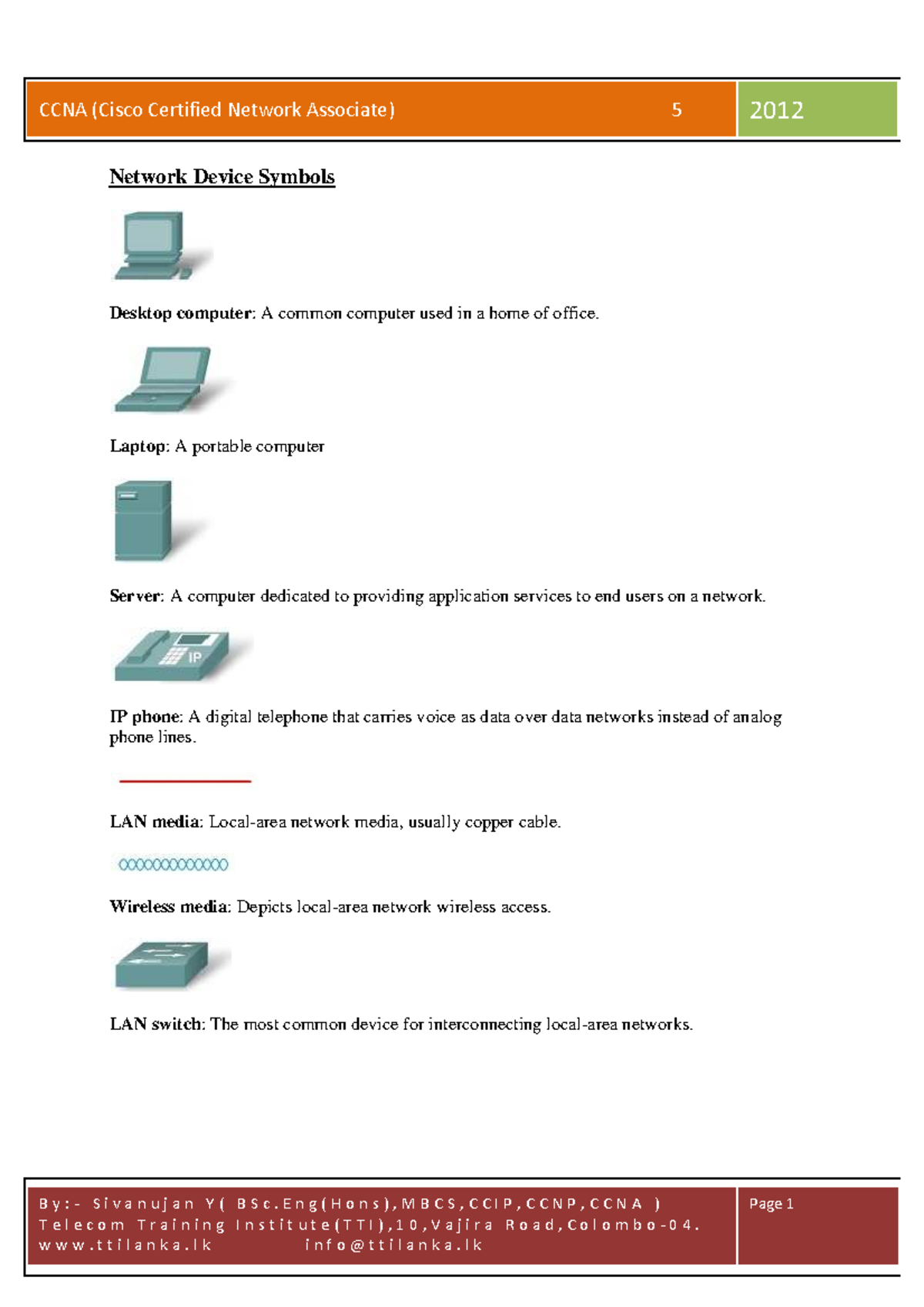 05.Network Device Symbols - CCNA (Cisco Certified Network Associate) 5 B y : - S i v a n u j a n ...
