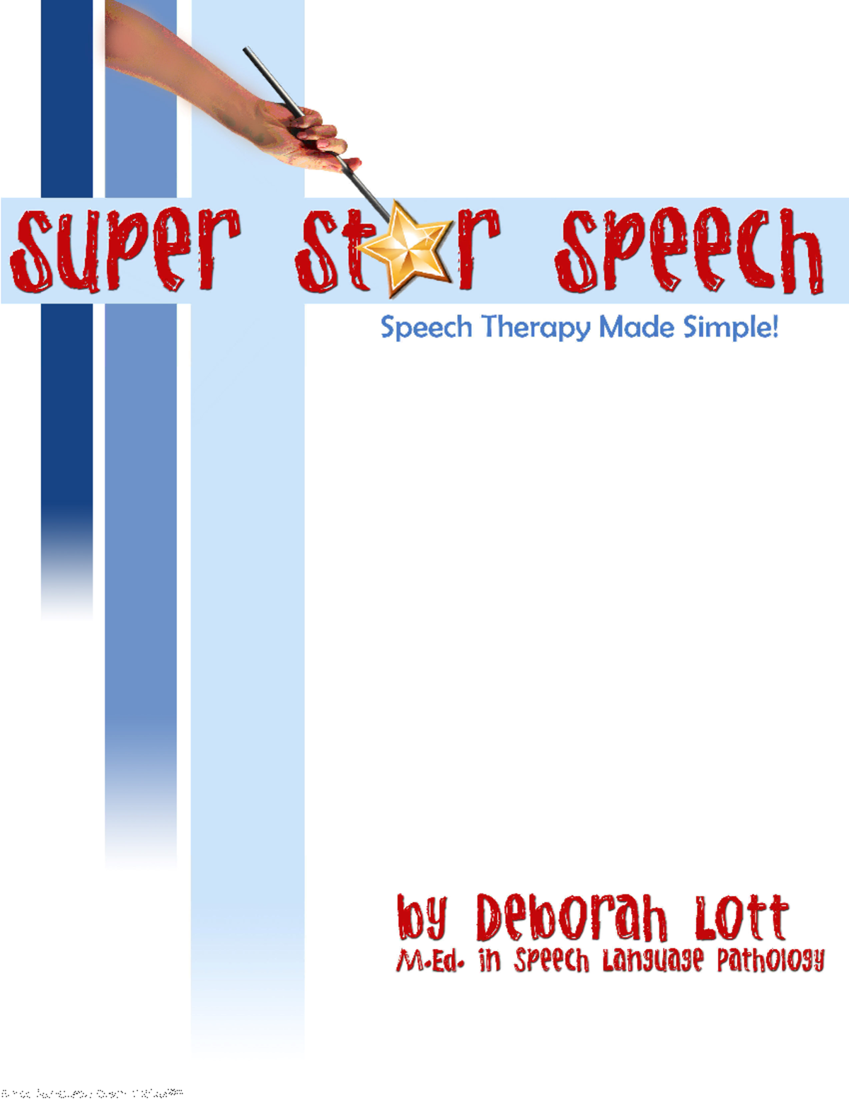 Speech Therapy Super Star - Speech Therapy Made Simple! By Deborah Lott ...