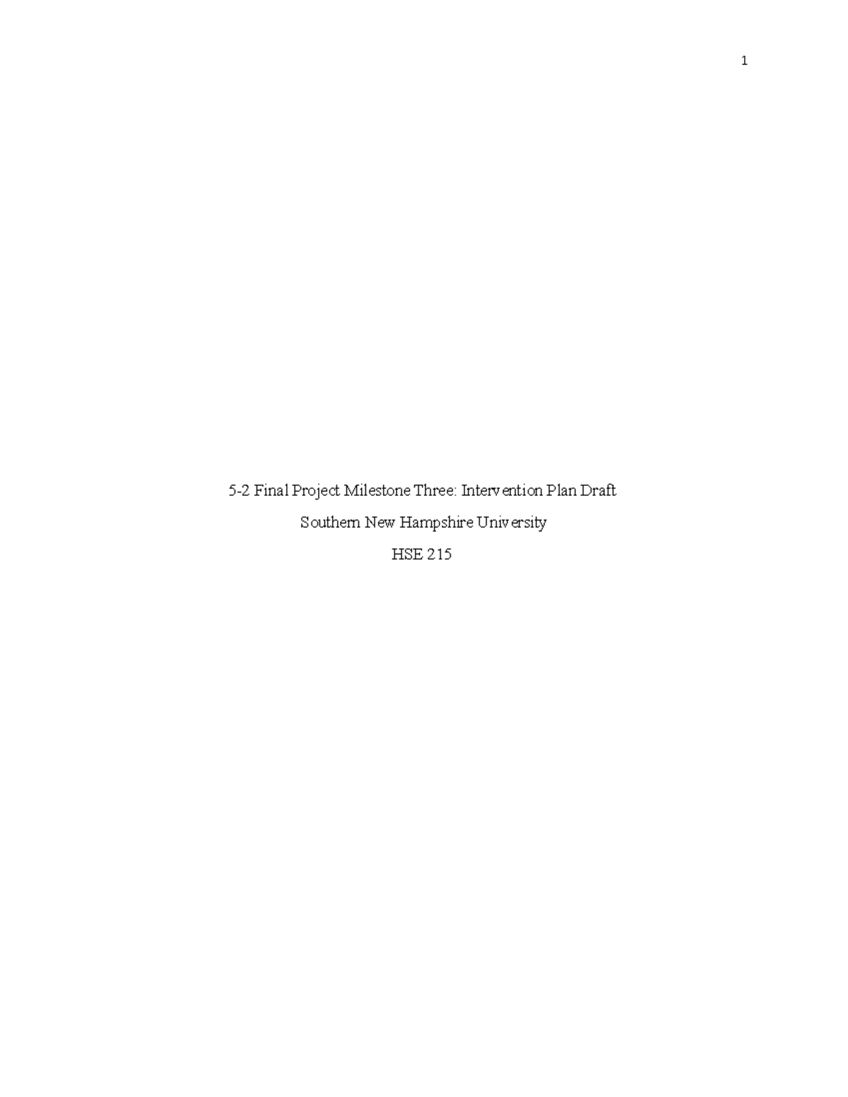 HSE Milestone Three Draft - 5-2 Final Project Milestone Three ...