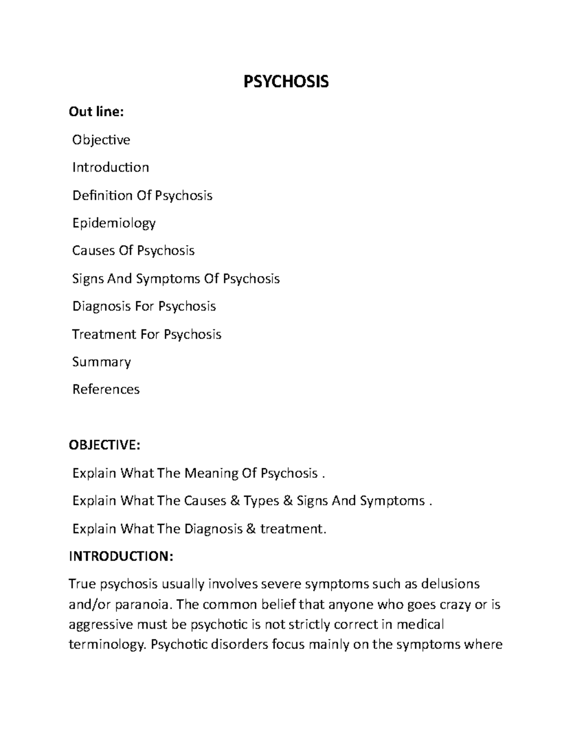 Document - Excellent notes - PSYCHOSIS Out line: Objective Introduction ...