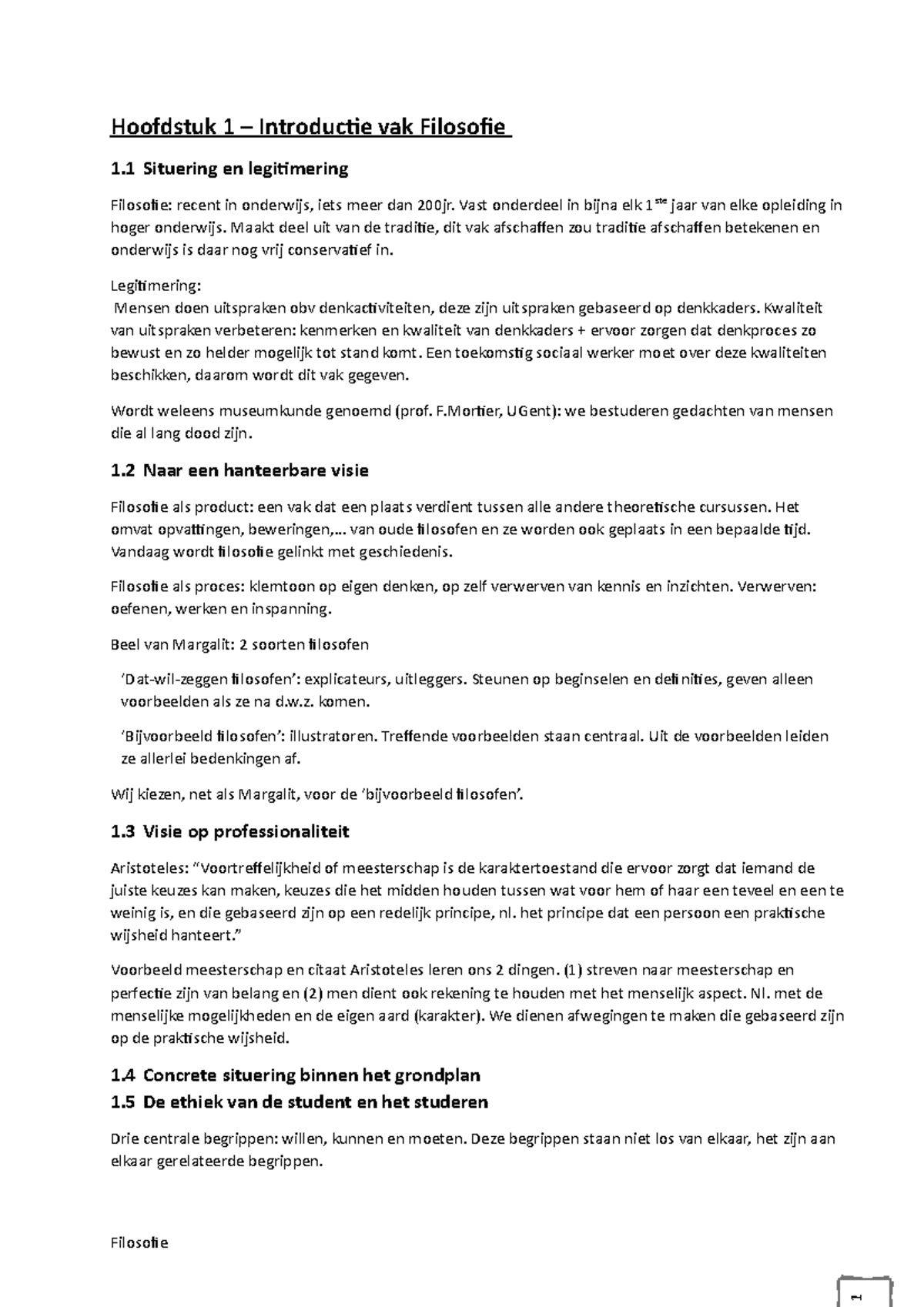 Filosofie - Samenvatting - Hoofdstuk 1 – Introductie vak Filosofie 1 Situering en legitimering ...