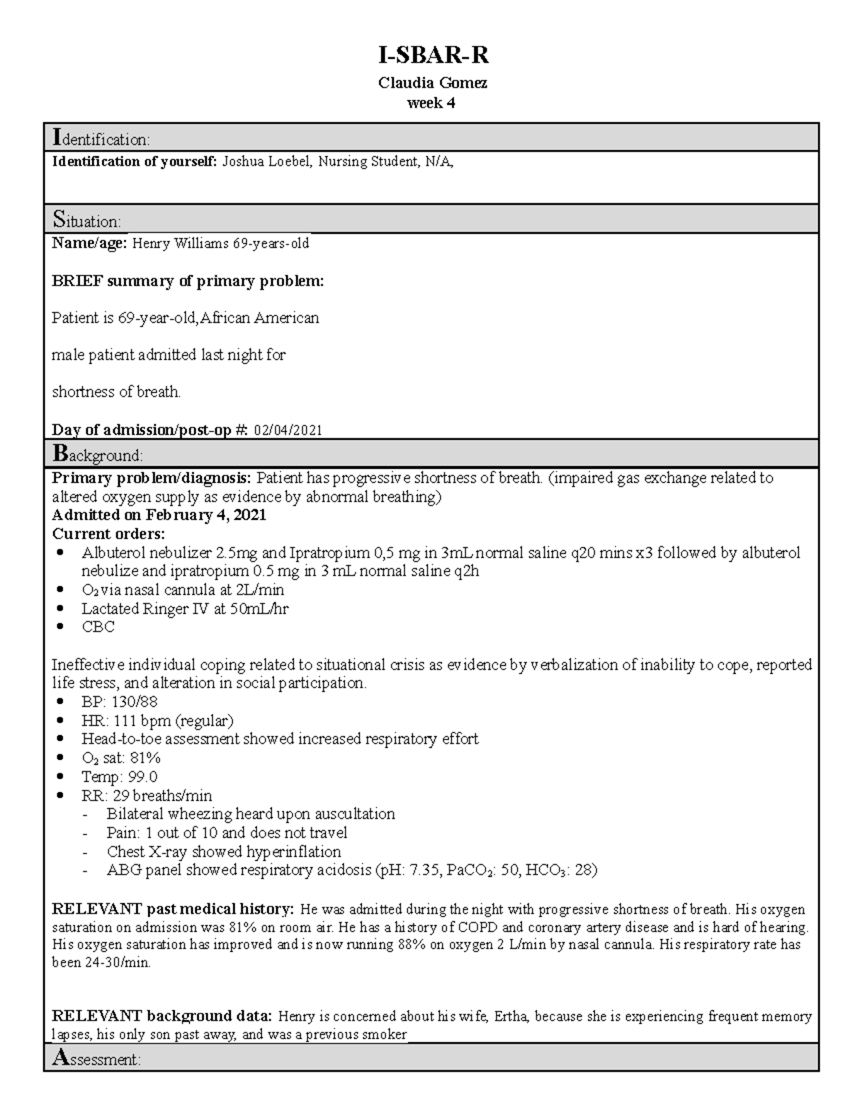 I-SBAR-R+Henry Williams pt.1-week 4 - I-SBAR-R Claudia Gomez week 4 I ...