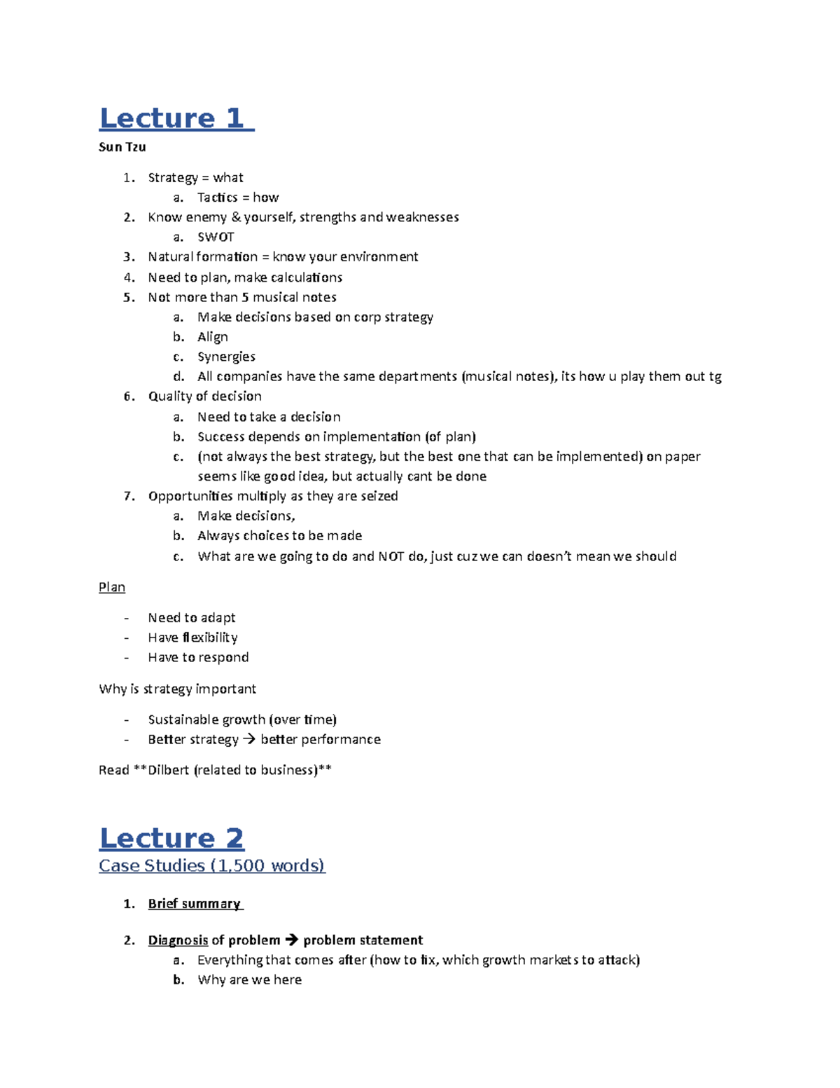 Lec 1 - notes lec 1 - Lecture 1 Sun Tzu Strategy = what a. Tactics ...