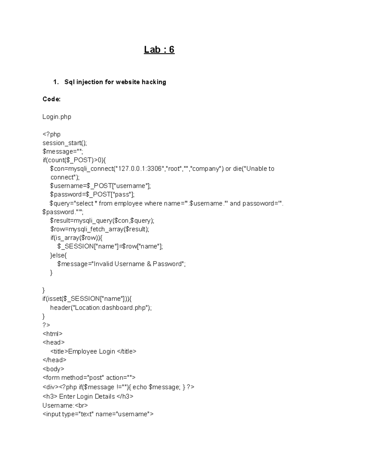 Ethical Hacking Lab 6 - Lab : 6 Sql injection for website hacking Code: Login