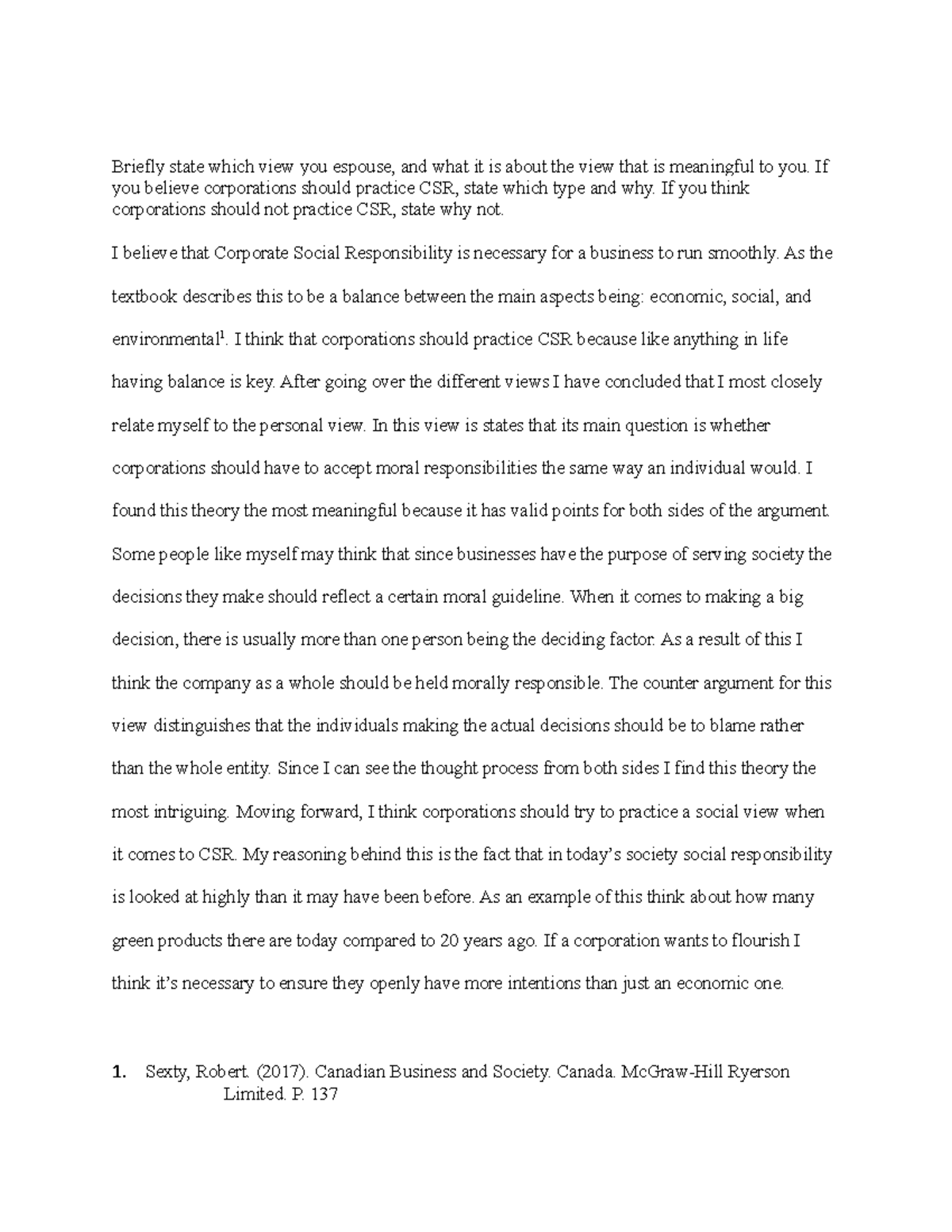 Assignment 2 - Briefly state which view you espouse, and what it is ...