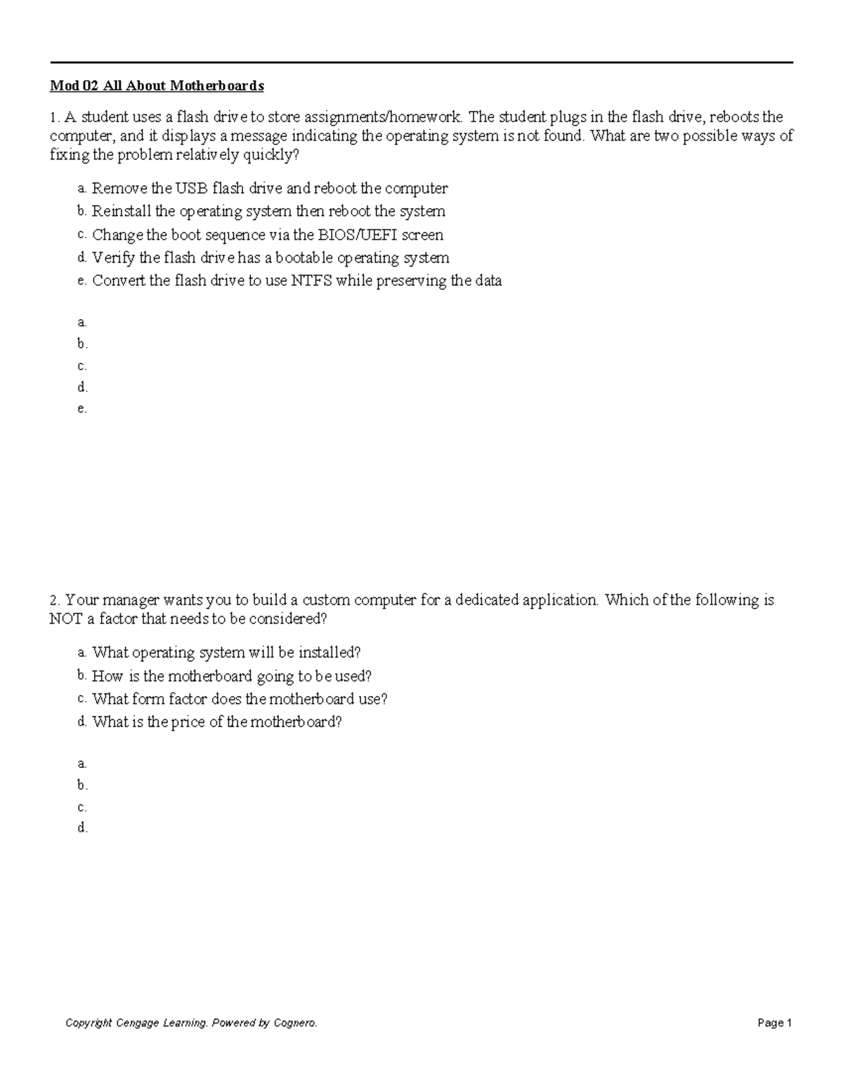 Mod 02 All About Motherboards N - 1. A student uses a flash drive to ...
