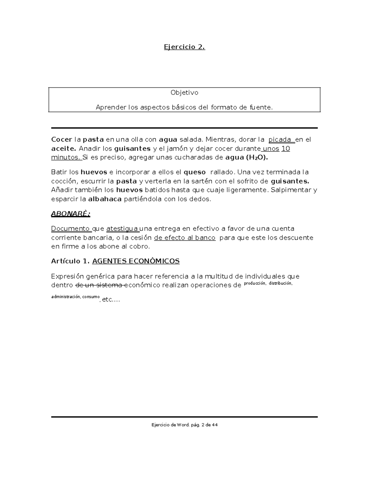Actividad-2 - trabajo - Ejercicio 2. Objetivo Aprender los aspectos ...