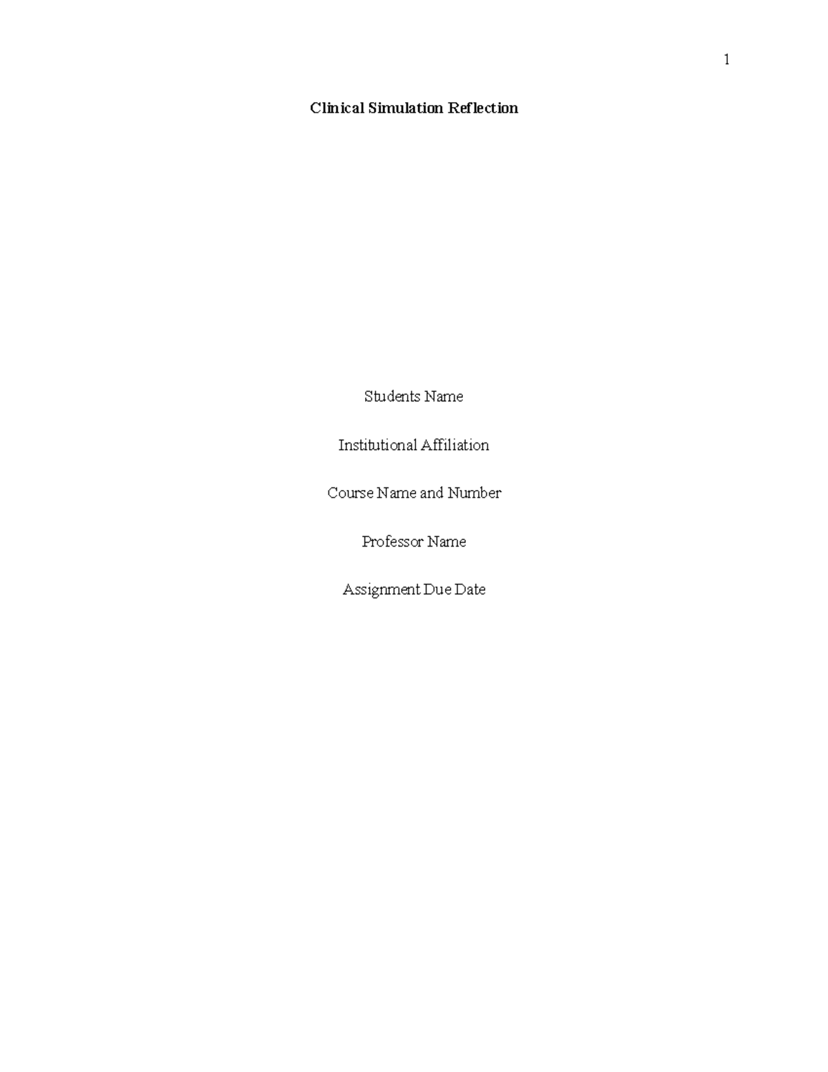 Clinical Simulation Reflection - 1 Clinical Simulation Reflection ...