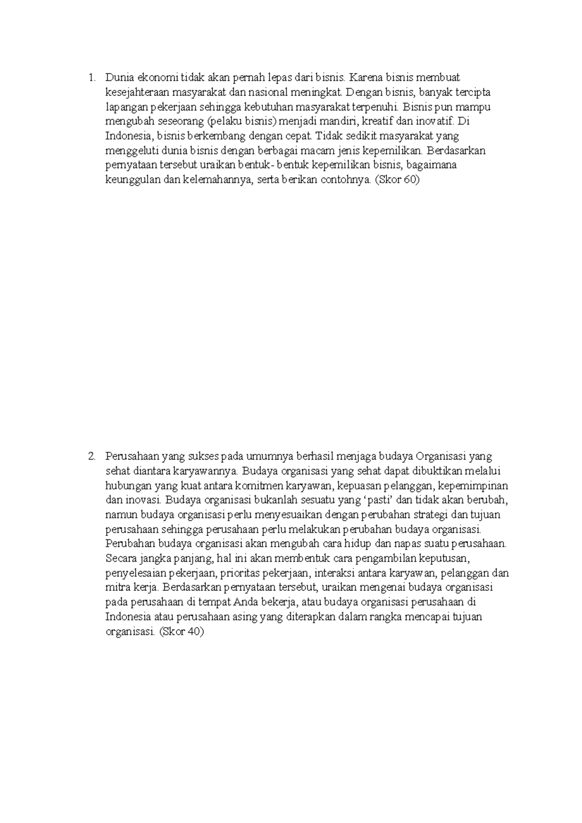 Dokumen - Soal tugas 2 - Dunia ekonomi tidak akan pernah lepas dari bisnis. Karena bisnis ...