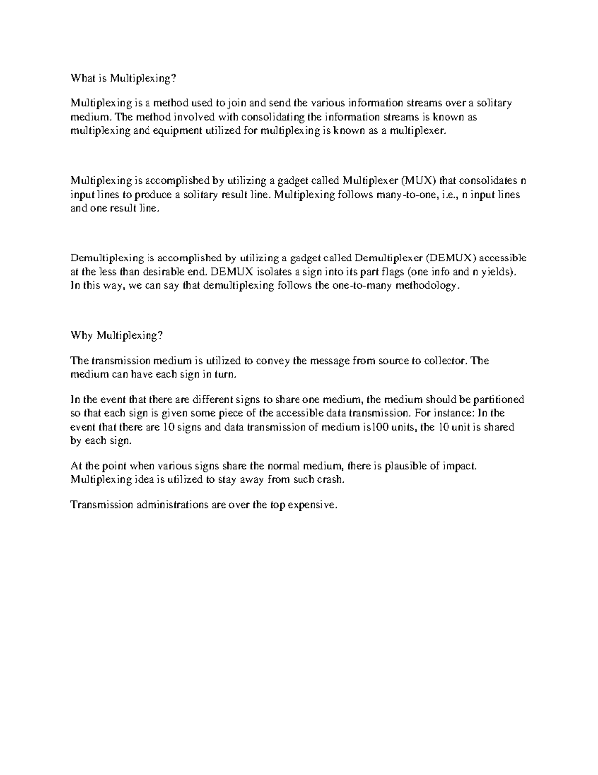 Multiplexing in Computer Network - What is Multiplexing? Multiplexing is a method used to join ...