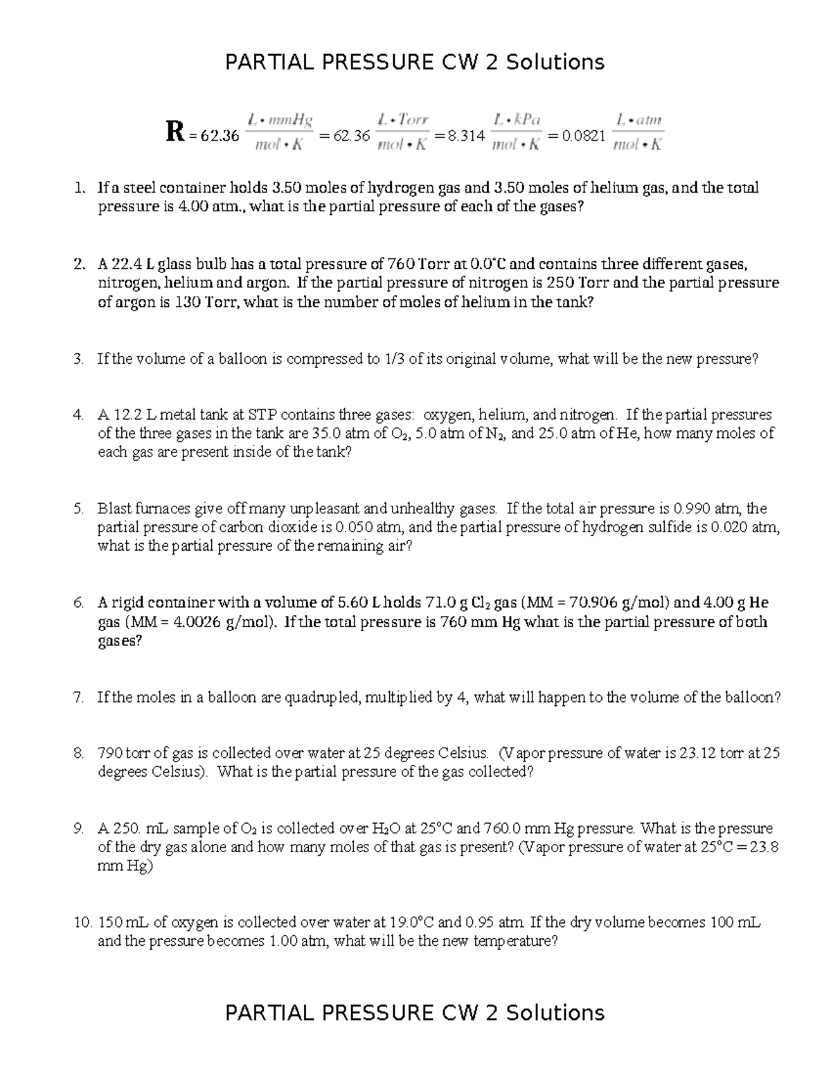 07.PP CW2 w Ans - This is the assignment for the class. - PARTIAL PRESSURE CW 2 Solutions R = 62 ...