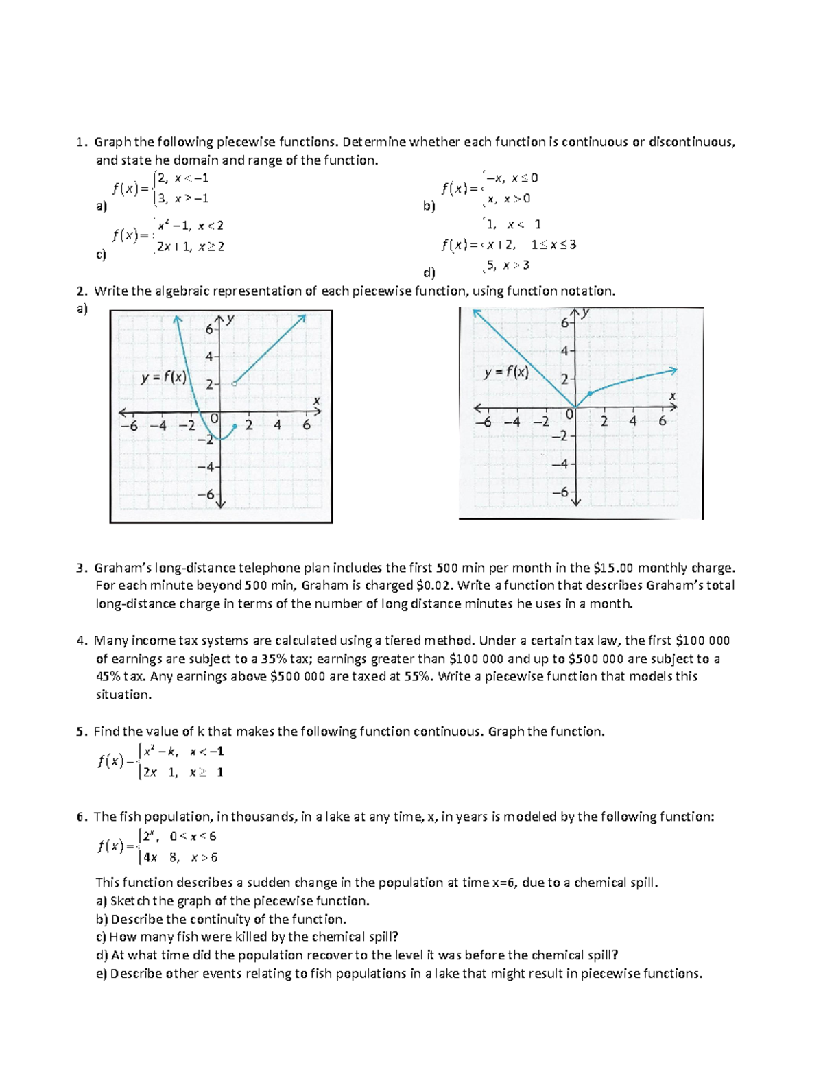 Yo - vggnfngf - MHF4U 1 PIECEWISE FUNCTIONS HOMEWORK 1. Graph the ...