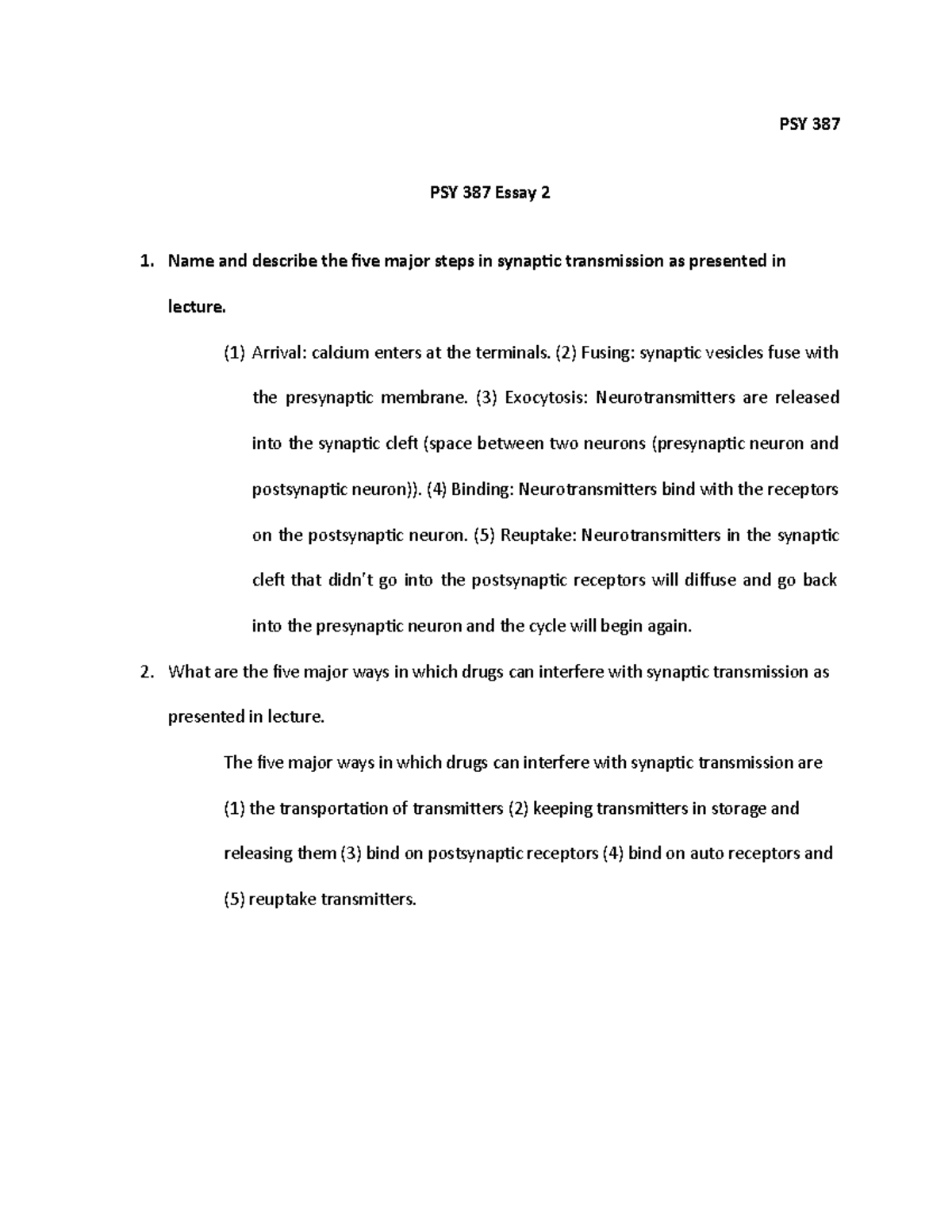 PSY 387 Essay 2 - 1. Name and describe the five major steps in synaptic ...