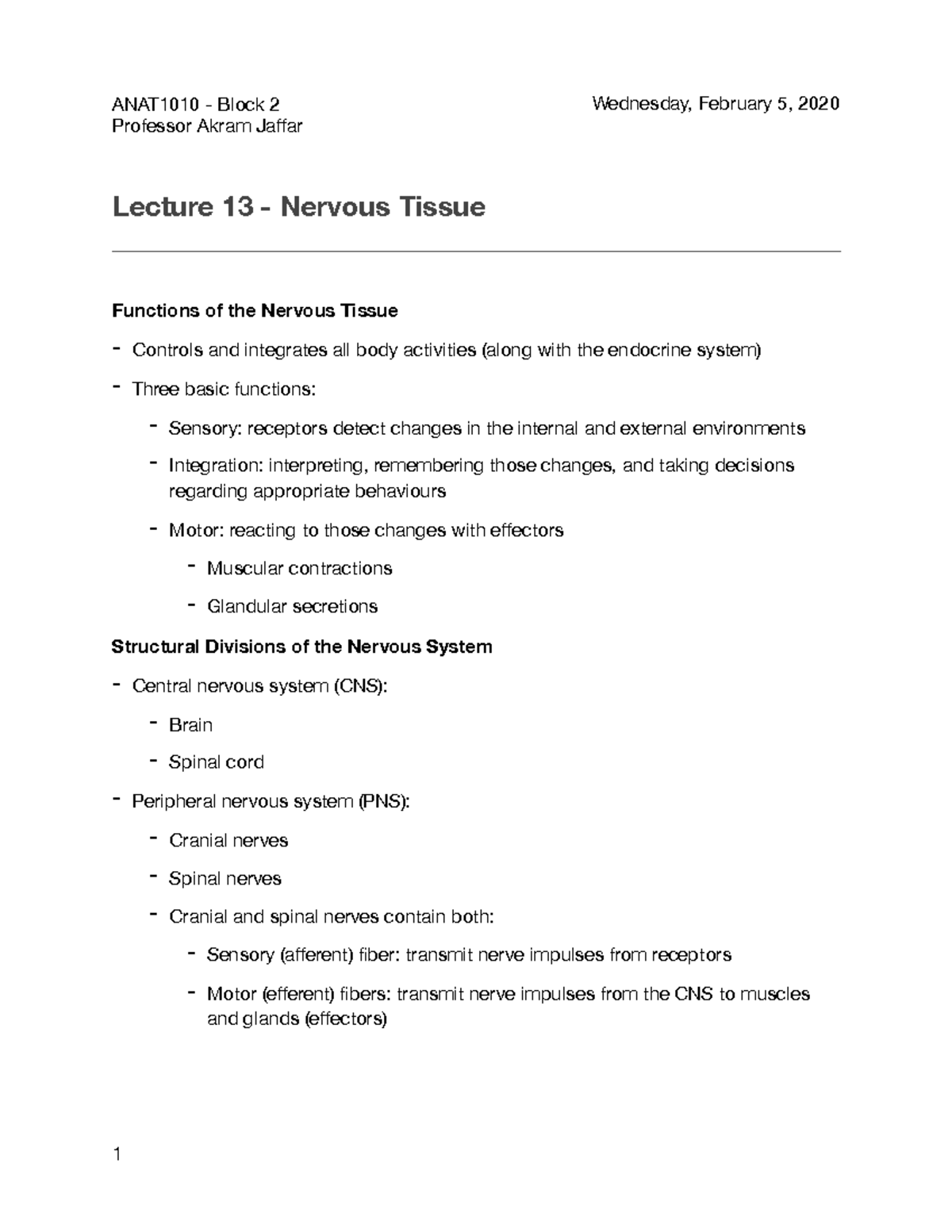 Lecture 13 - Nervous Tissue - Professor Akram Jaffar Lecture 13 ...
