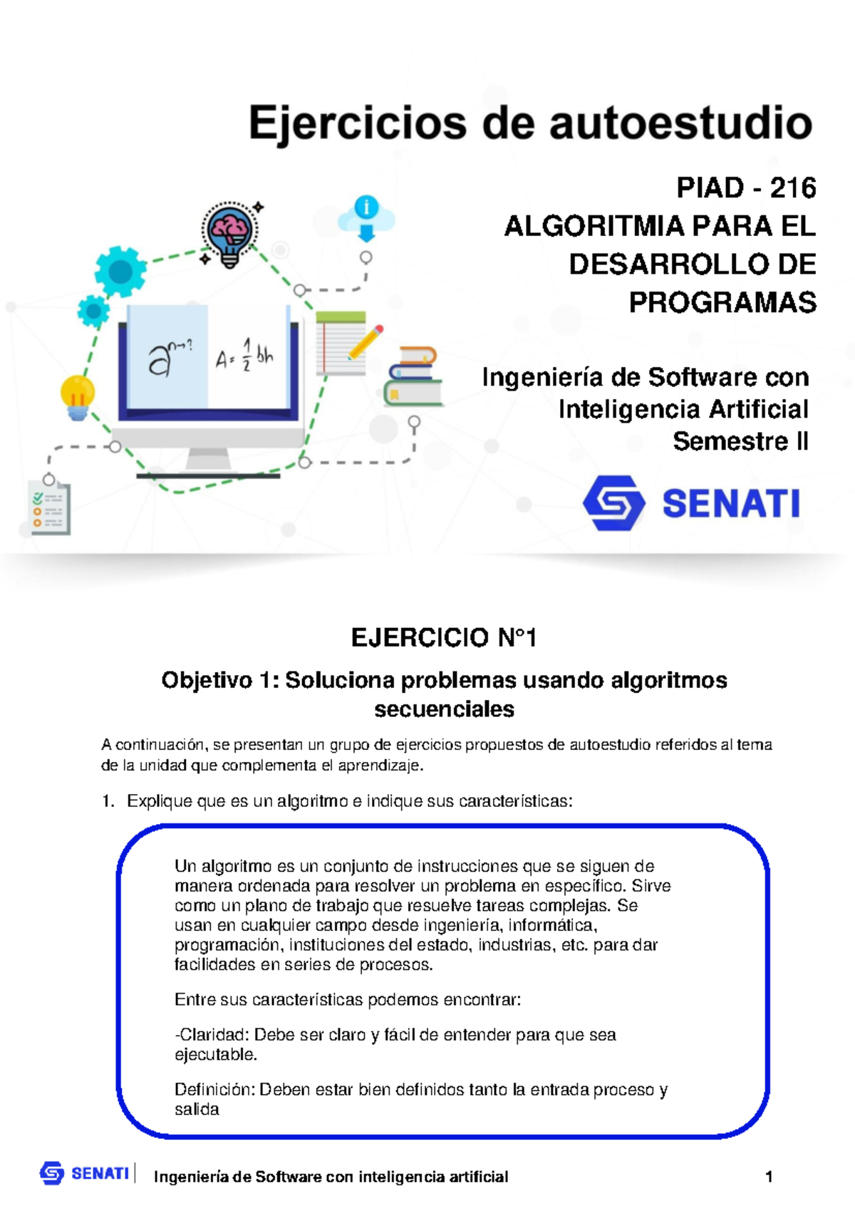 Ejercicios de algoritmia practica 01. - EJERCICIO N° Objetivo 1: Soluciona problemas usando ...