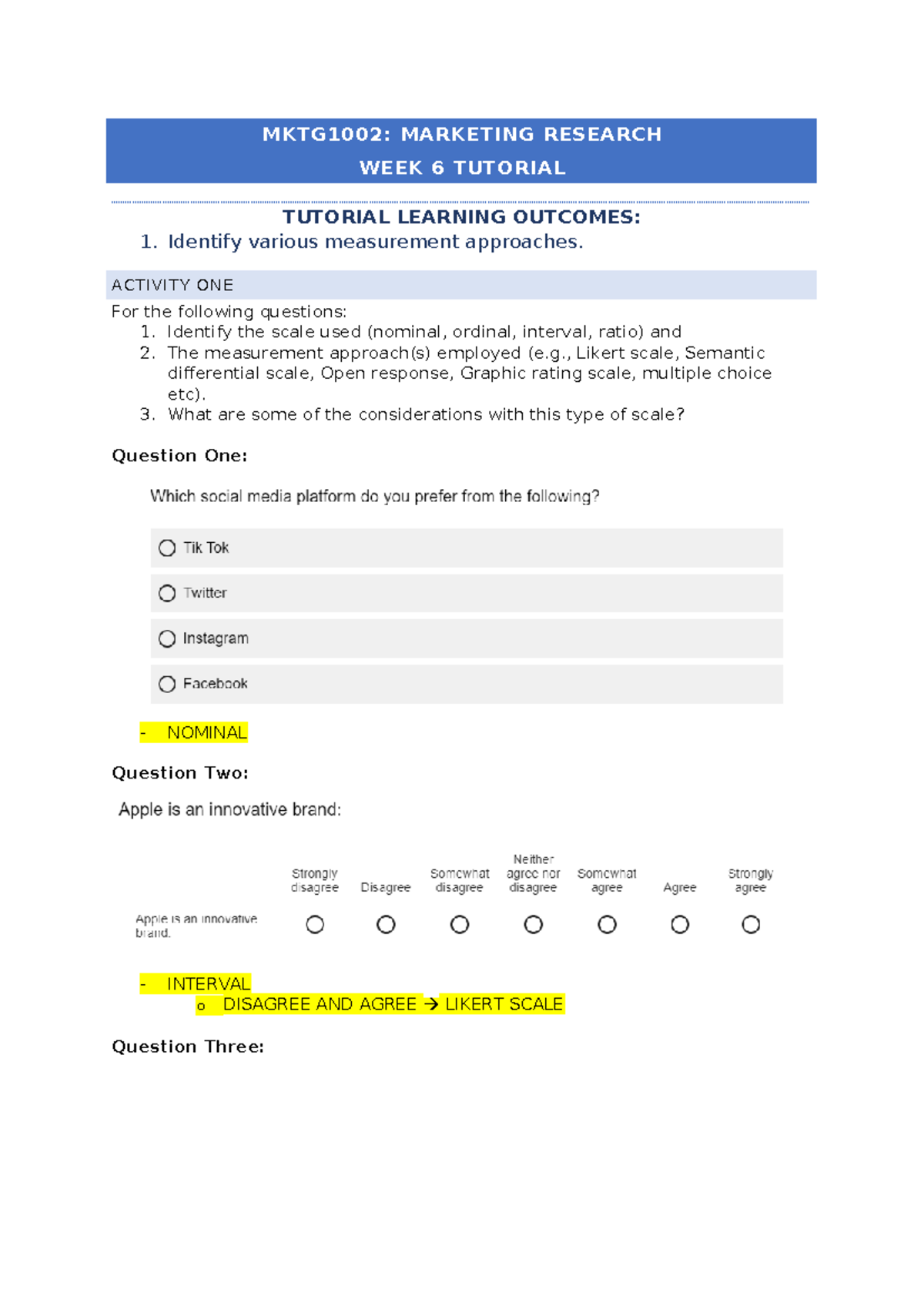WEEK 6 Tutorial - MKTG1002: MARKETING RESEARCH WEEK 6 TUTORIAL TUTORIAL LEARNING OUTCOMES: 1 ...