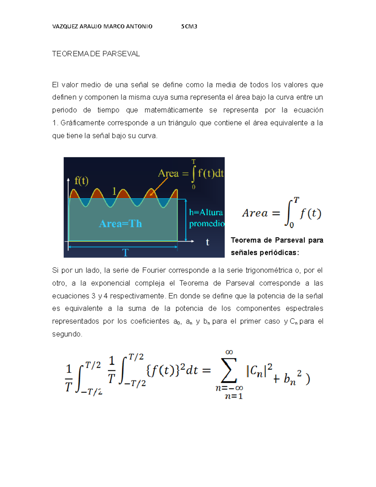 Actividad 10 - Teorema de Parseval y Rayleight - VAZQUEZ ARAUJO MARCO ANTONIO 5CM TEOREMA DE ...