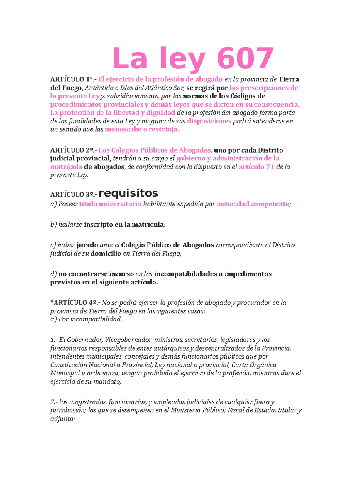 Le Y 607 - .... - La ley 607 ARTÍCULO 1°.- El ejercicio de la profesión ...