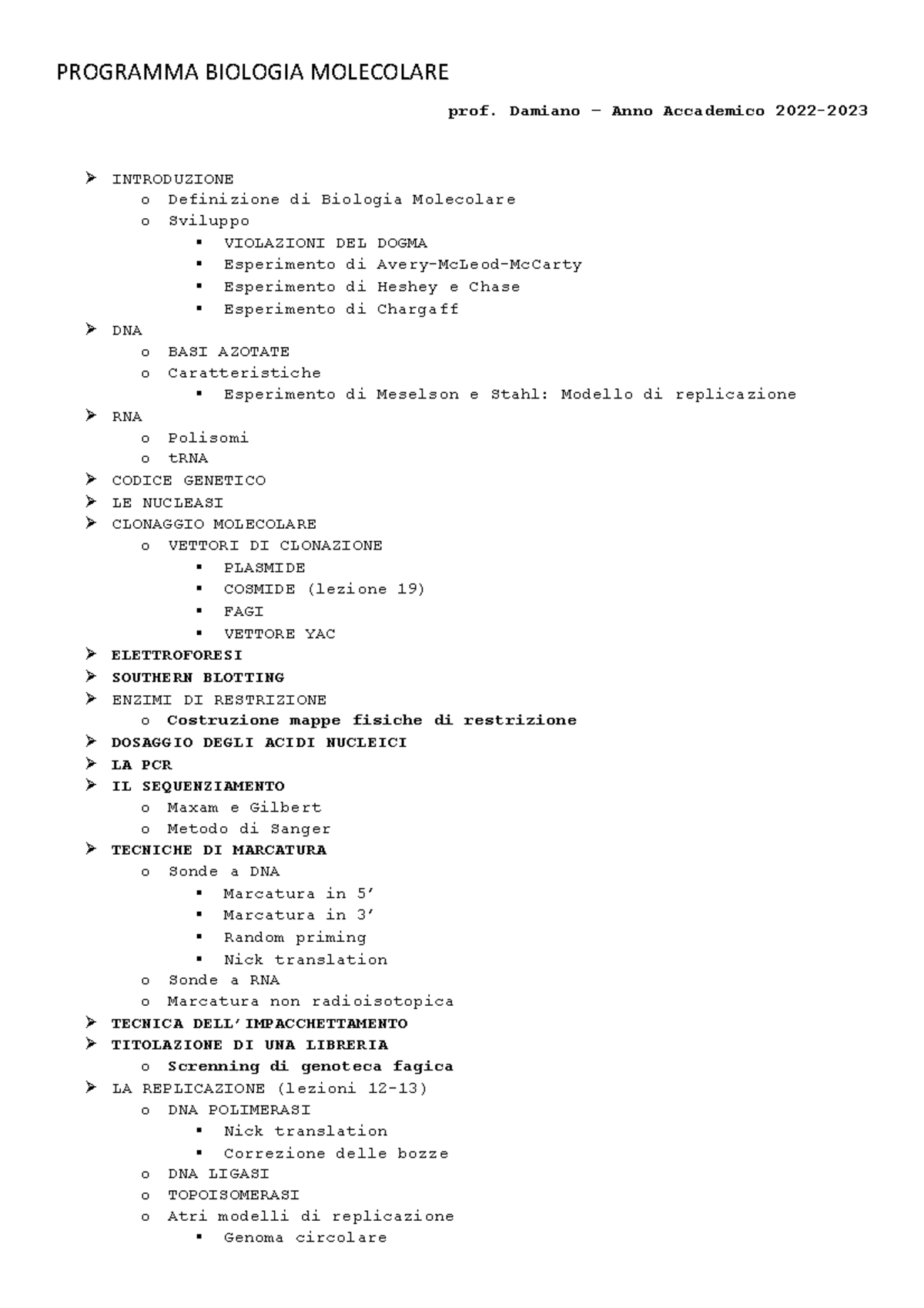 Programma Molecolare - PROGRAMMA BIOLOGIA MOLECOLARE prof. Damiano – Anno Accademico 2022- 2023 ...