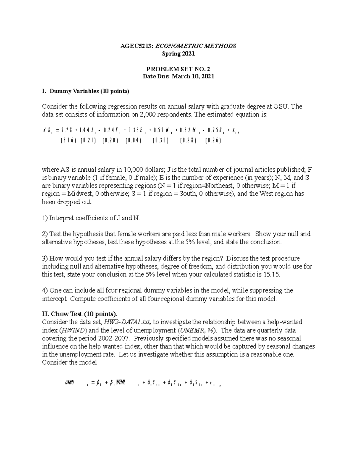 HW2 (1) - HW2 - AGEC5213: ECONOMETRIC METHODS Spring 2021 PROBLEM SET NO. 2 Date Due: March 10 ...