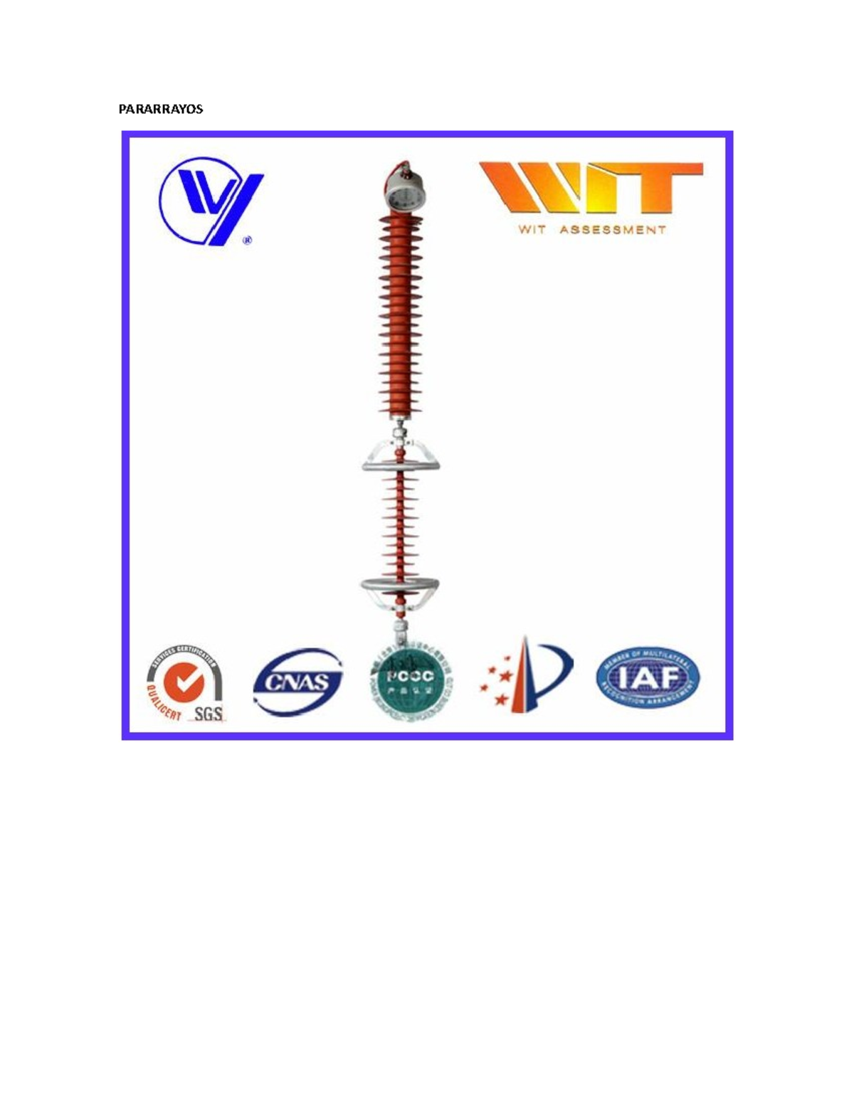Trabajo 1 Subestaciones - PARARRAYOS pararrayos con Gap externo, línea de transmisión pararrayos ...