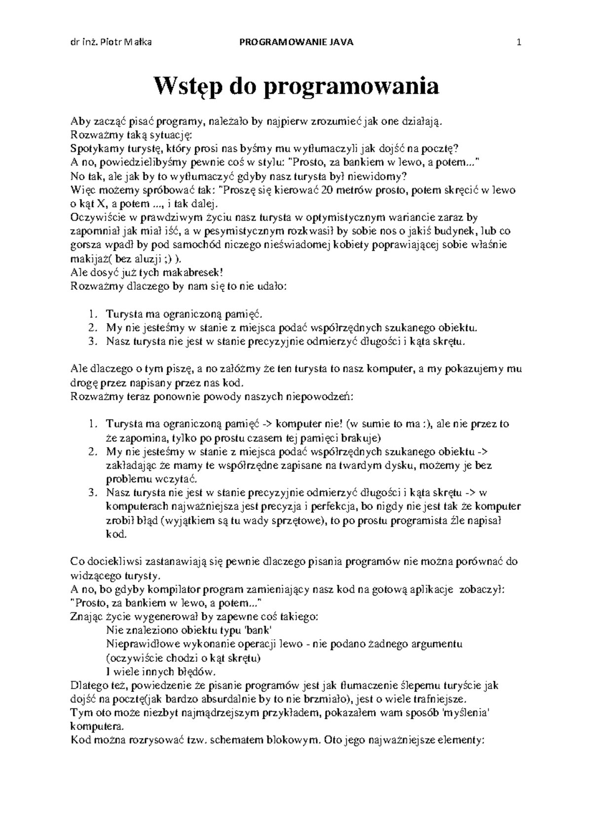 Wstęp do programowania Java - Wstęp do programowania Aby zacząć pisać ...