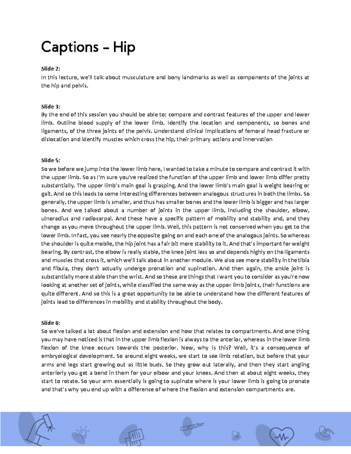 Hip captions - Hip - Captions - Hip Slide 2: In this lecture, we'll ...