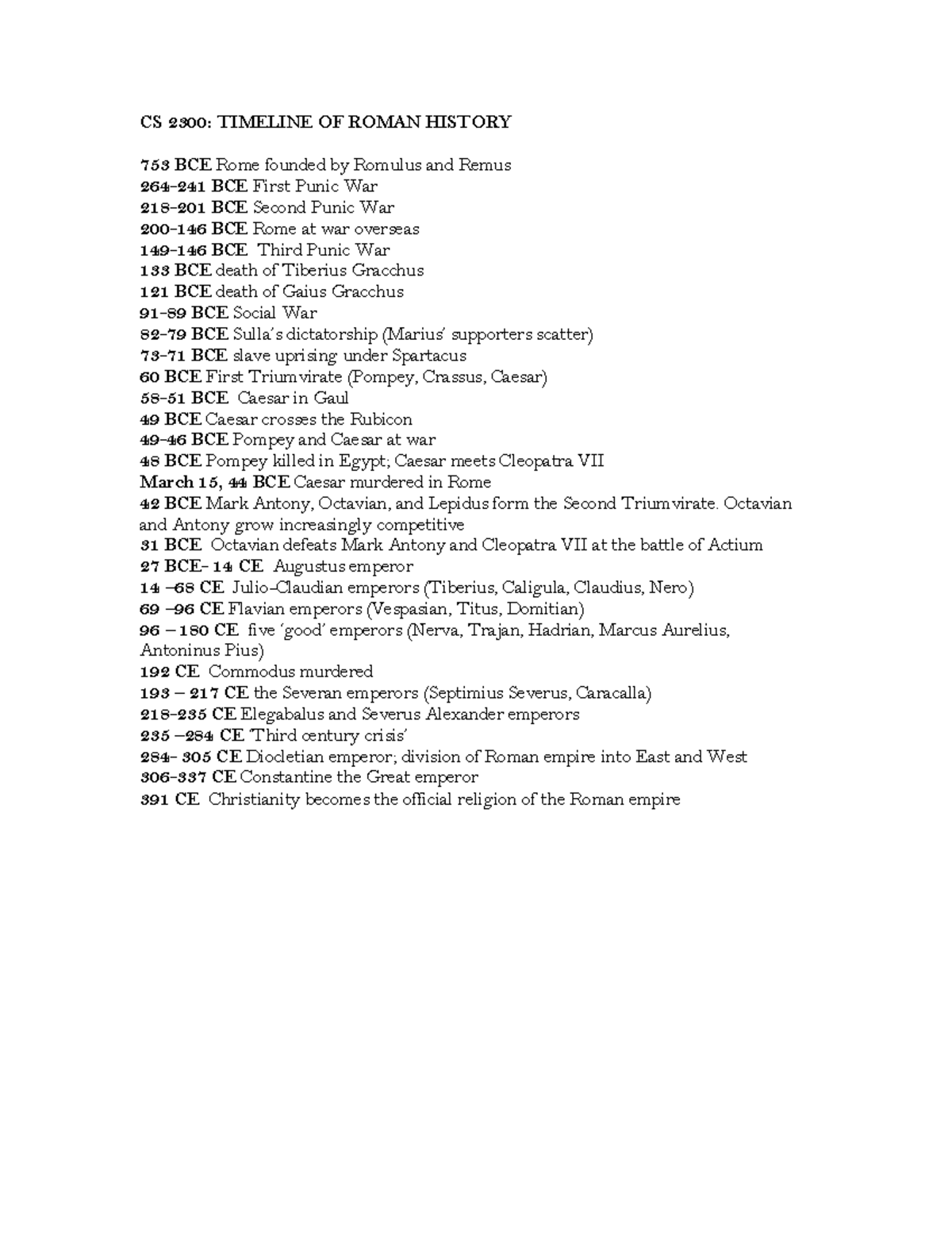 Classics 2300 December Final Text - CS 2300: TIMELINE OF ROMAN HISTORY 753 BCE Rome founded by ...