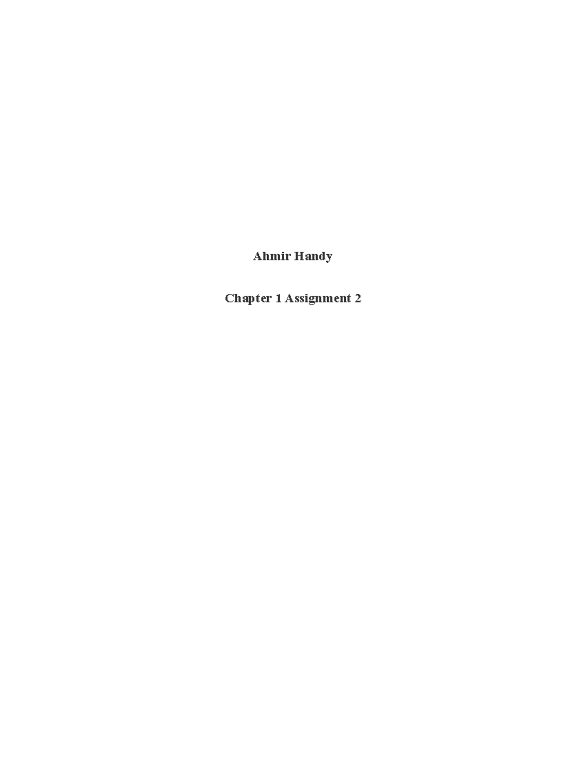 Chapter 1 Assignment 2 - Ahmir Handy Chapter 1 Assignment 2 In the ...