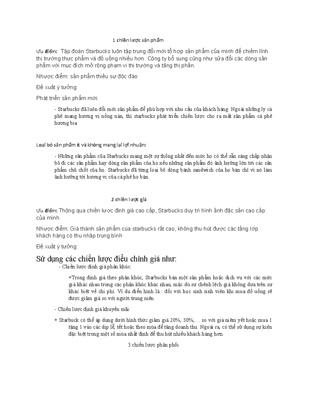 1 chiến lược sản phẩm - sdasd - 1 chiếến l ược s n ph m ả ẩ Ư u đi m: ể Tập đoàn Starbucks luôn ...