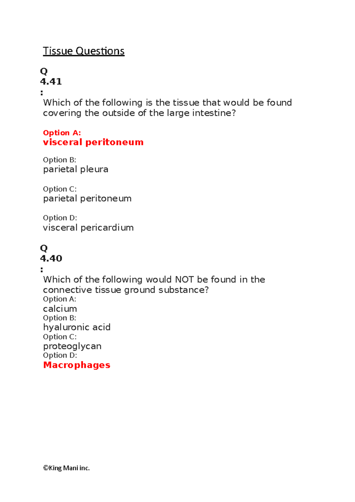 Practice questions - Tissue Questions Q 4: Which of the following is ...