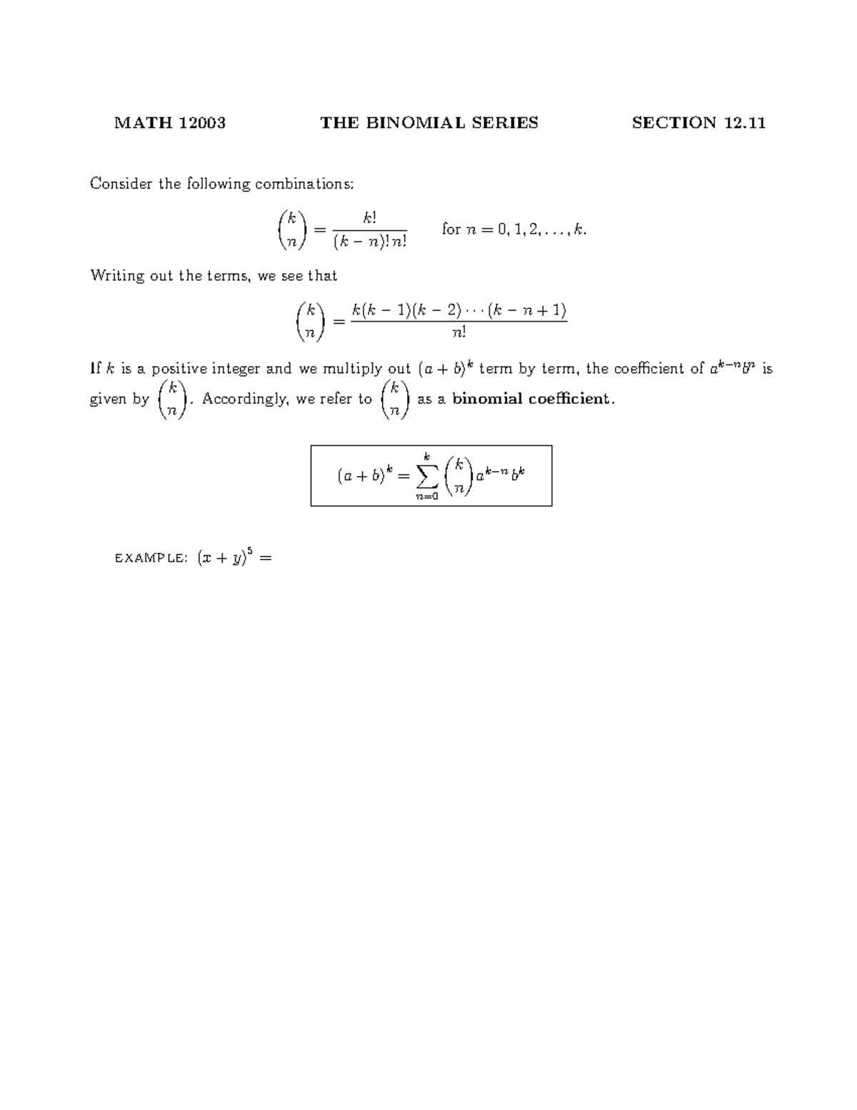 The Binomial series - MATH 12003 THE BINOMIAL SERIES SECTION 12 ...