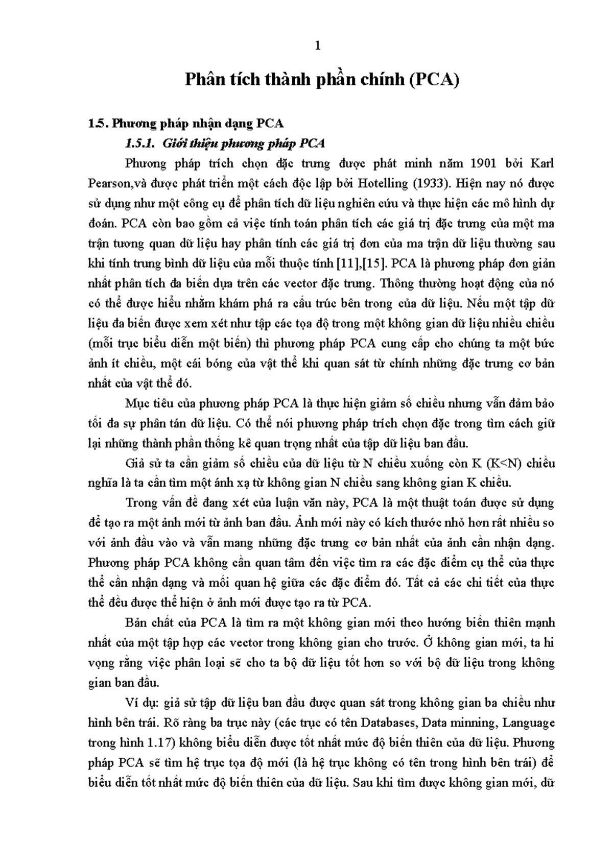 Phan tich thanh phan chinh (PCA) - Phân tích thành phần chính (PCA) Phương pháp nhận dạng PCA 1. ...