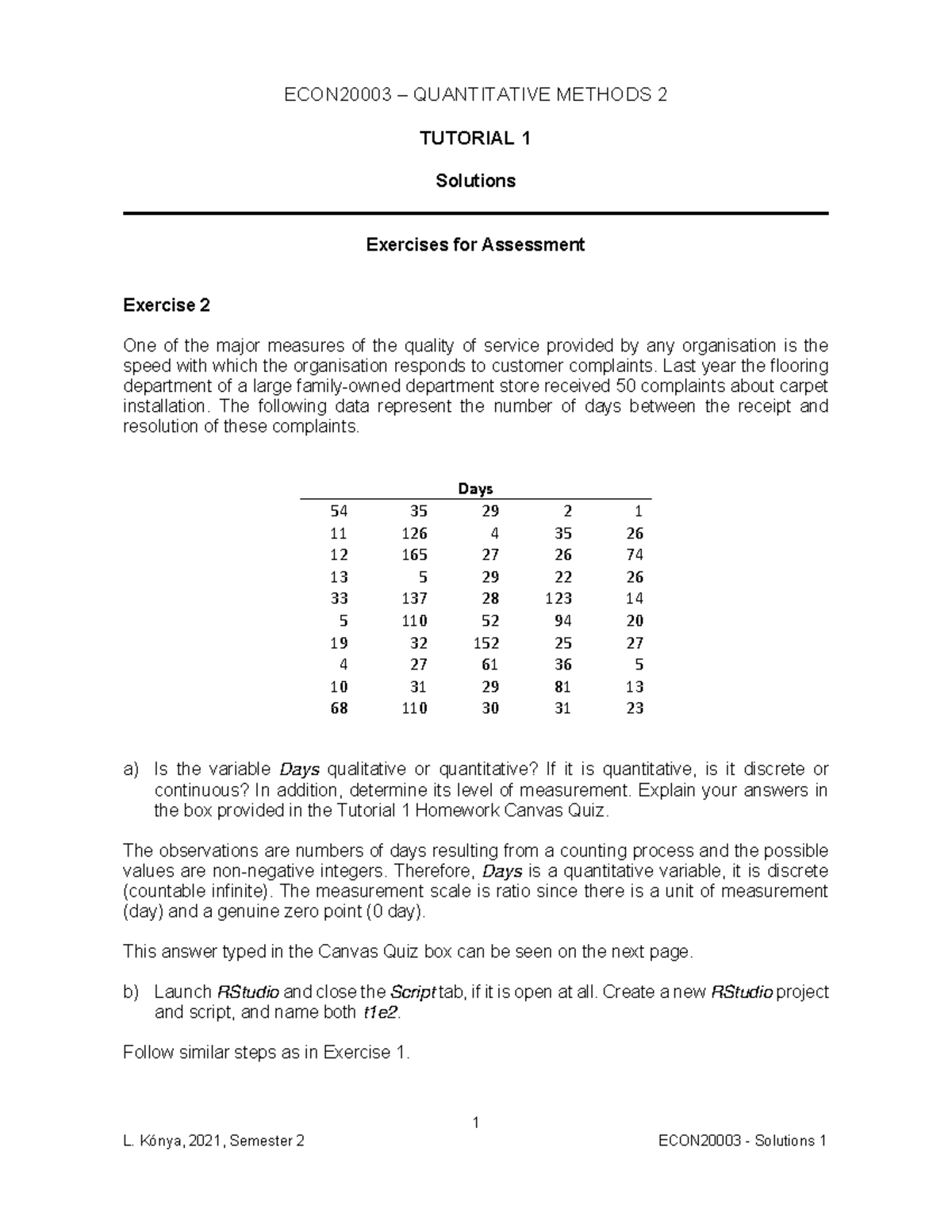 Tutorial 1 solutions for QM2 (2021) - 1 ECON20003 – QUANTITATIVE METHODS 2 TUTORIAL 1 Solutions ...