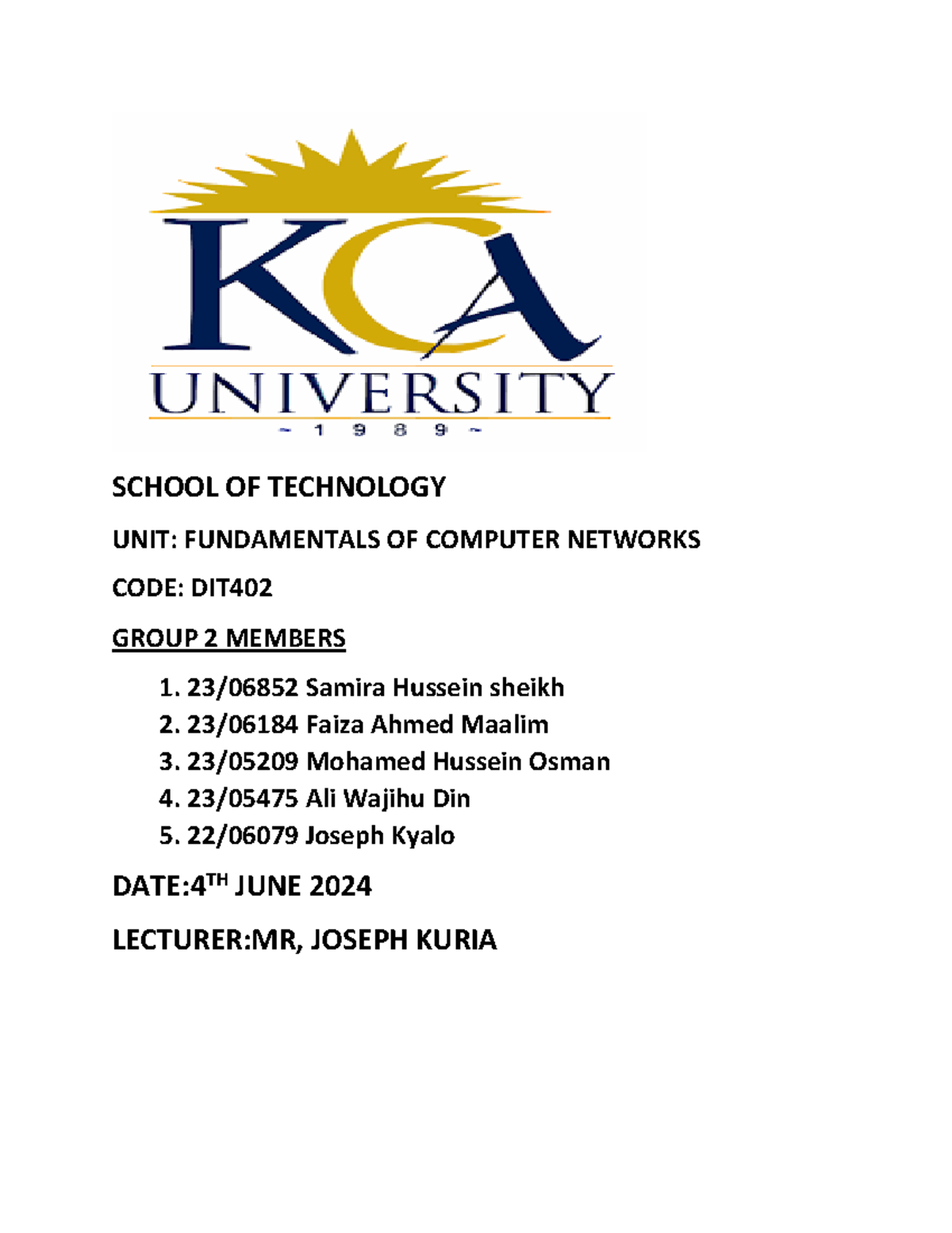 Group 2 Presentation -2 - SCHOOL OF TECHNOLOGY UNIT: FUNDAMENTALS OF ...