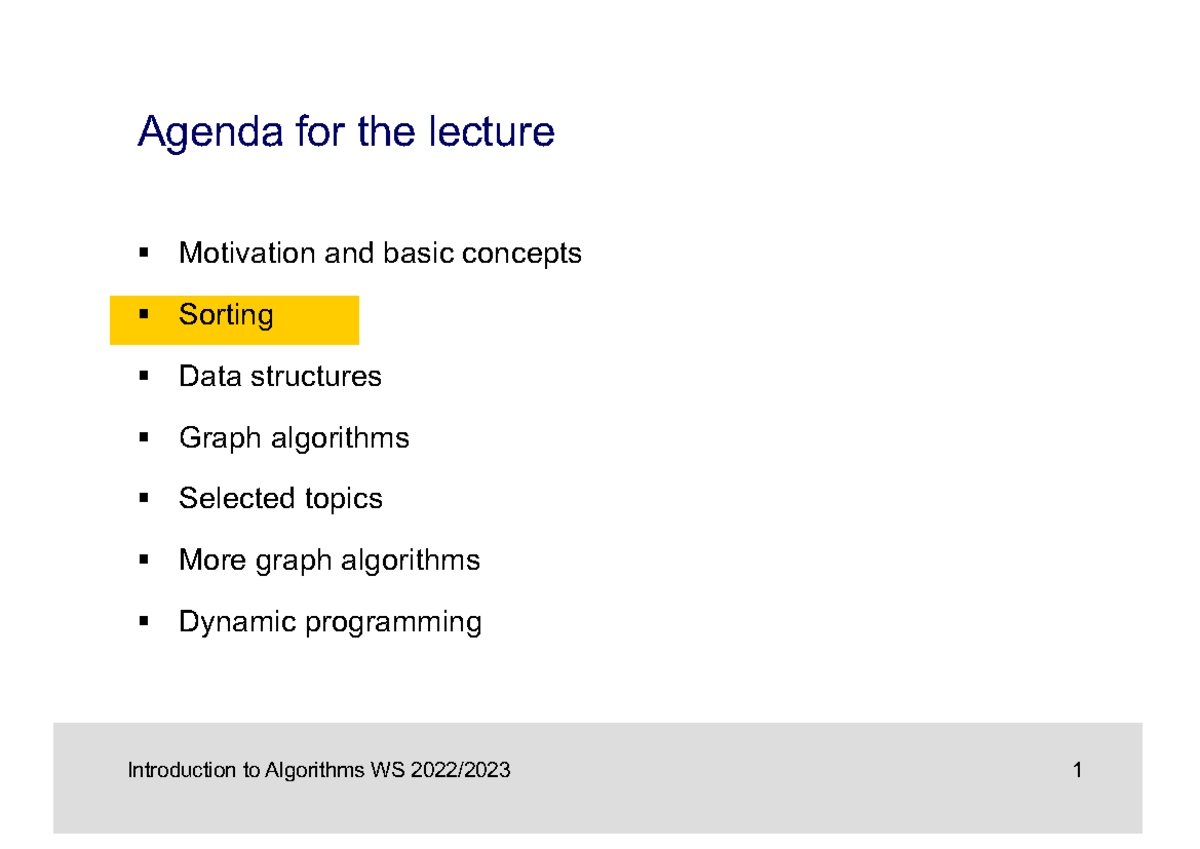 Algorithms 22-Counting Sort - Agenda for the lecture § Motivation and ...