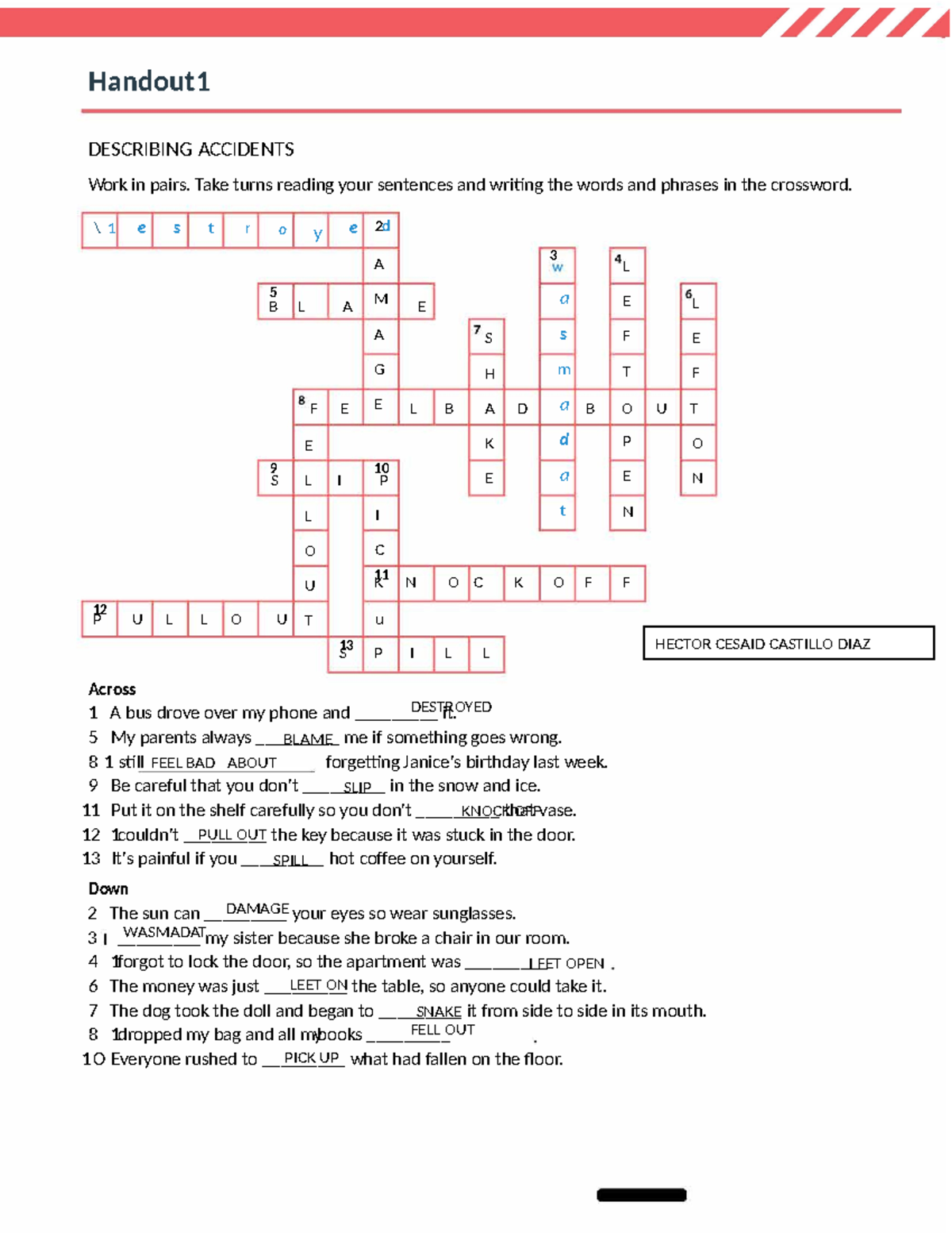 1- level 3 - Handout 1 DESCRIBING ACCIDENTS Work in pairs. Take turns reading your sentences and ...