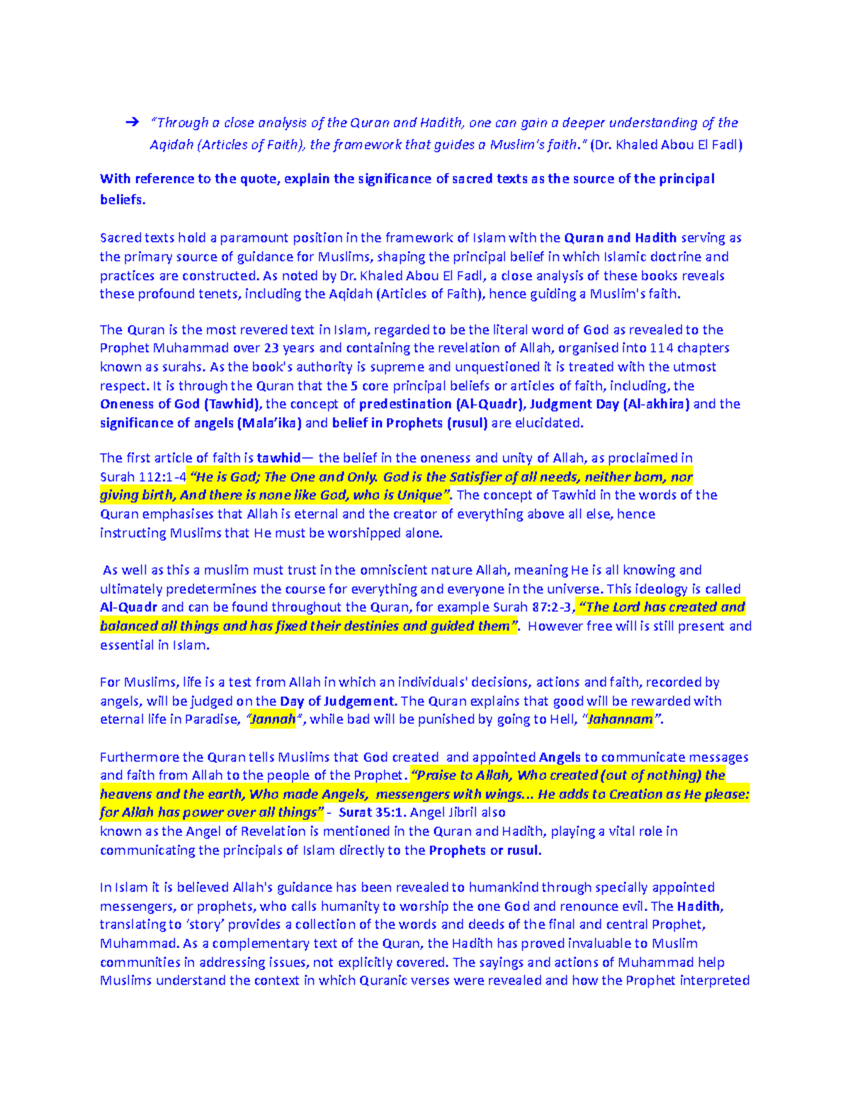 Sacred texts as the source of the principal beliefs- Islam - “Through a ...