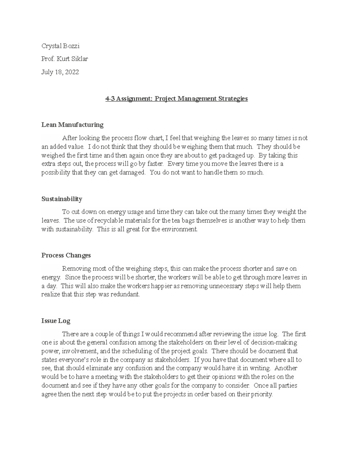 4-3 Assignment Project Management Strategies - Crystal Bozzi Prof. Kurt Siklar July 18, 2022 4-3 ...