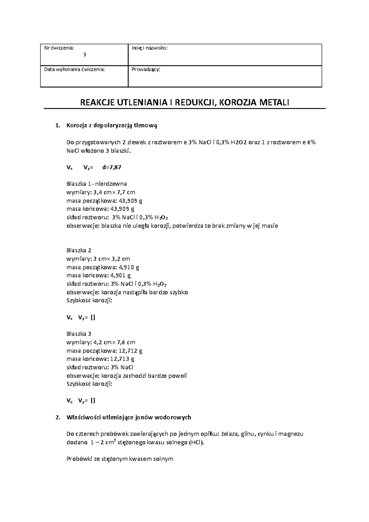 Sprawozdanie 3 - REAKCJE UTLENIANIA I REDUKCJI, KOROZJA METALI - Nr ćwiczenia: 3 Imię i nazwisko ...
